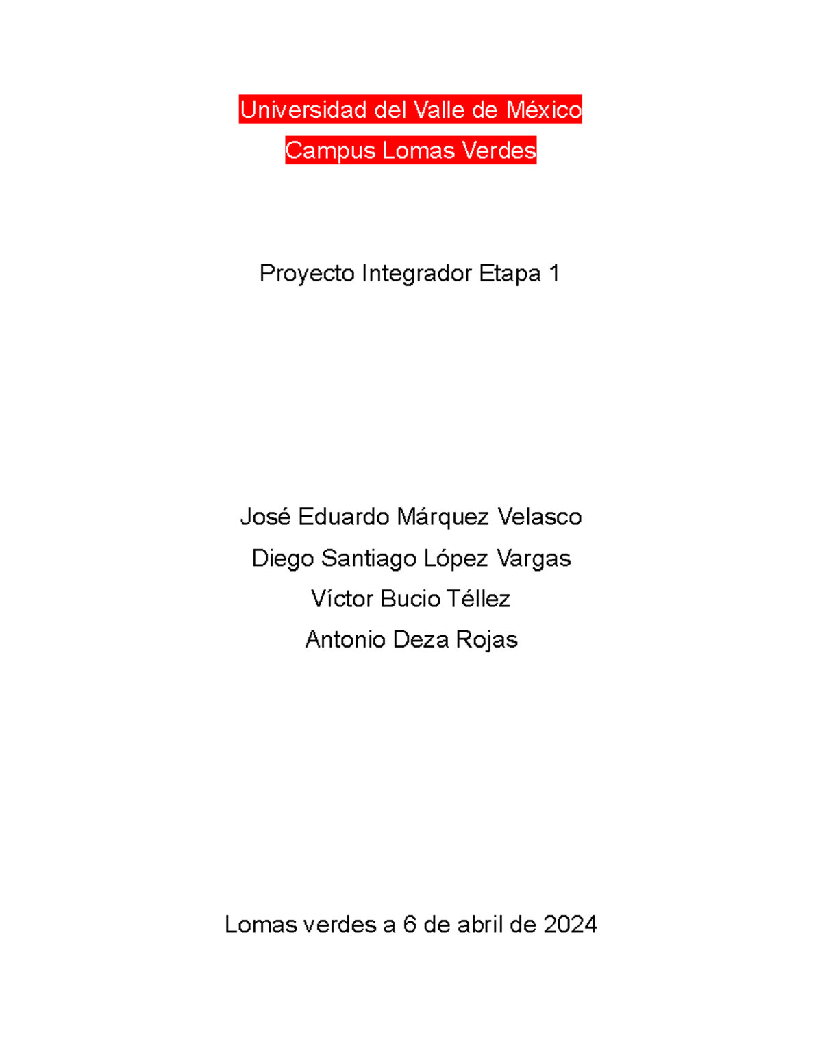 Proyecto integrador Etapa 1 - Universidad del Valle de México Campus Lomas Verdes Proyecto - Studocu