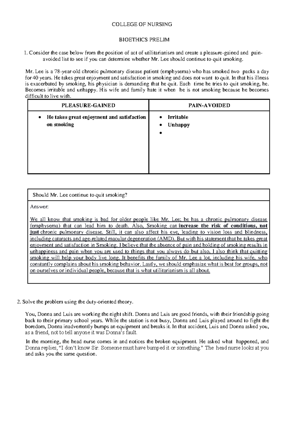 Bioethics - COLLEGE OF NURSING BIOETHICS PRELIM Consider the case below ...