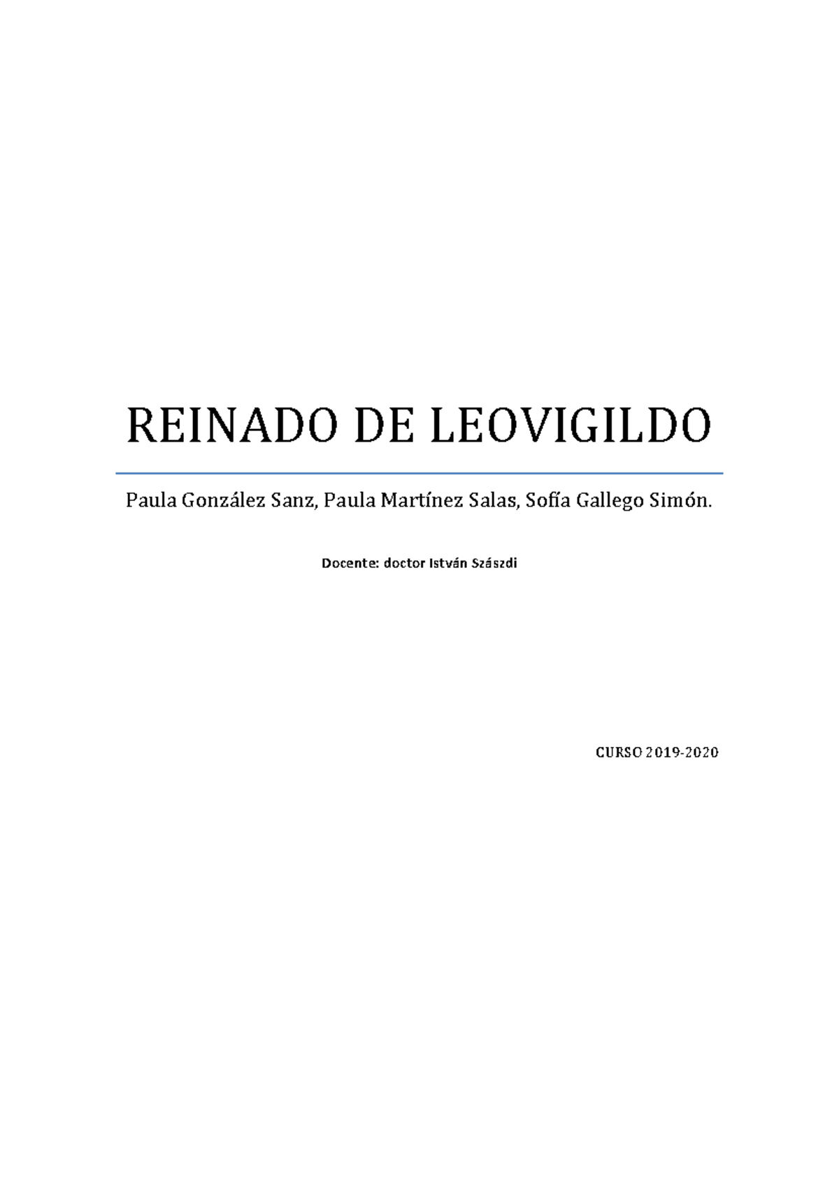 Reinado de Leovigildo 1[7196] - REINADO DE LEOVIGILDO Paula González ...