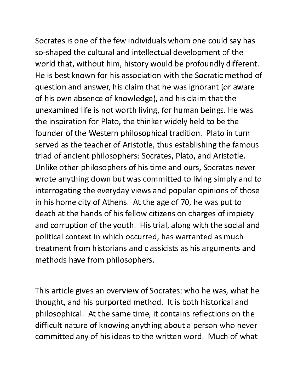 Socrates is one of the few individuals whom one could say has so - He ...