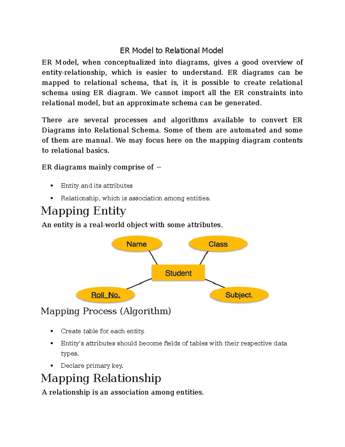 5 ER Model to Relational Model - ER diagrams can be mapped to relational schema, that is, it is ...