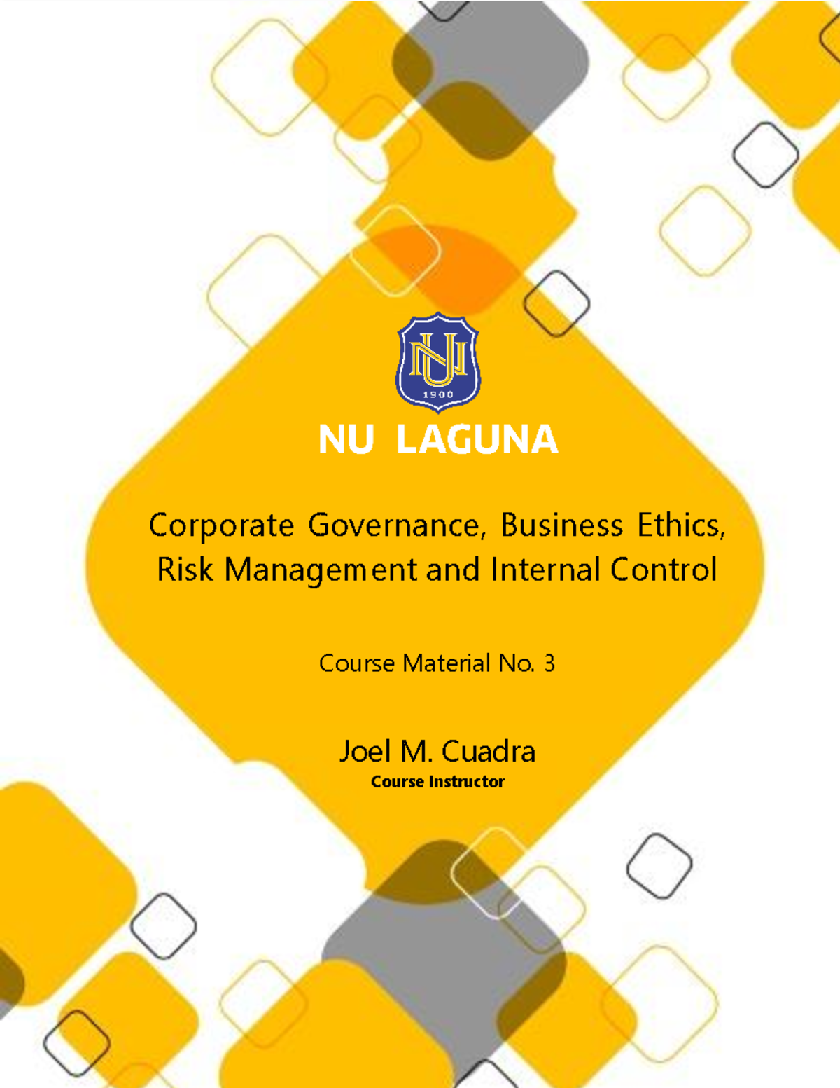 Course Material 3 - Ethics - 1 ETHICS • NU LAGUNA Joel M. Cuadra Course ...