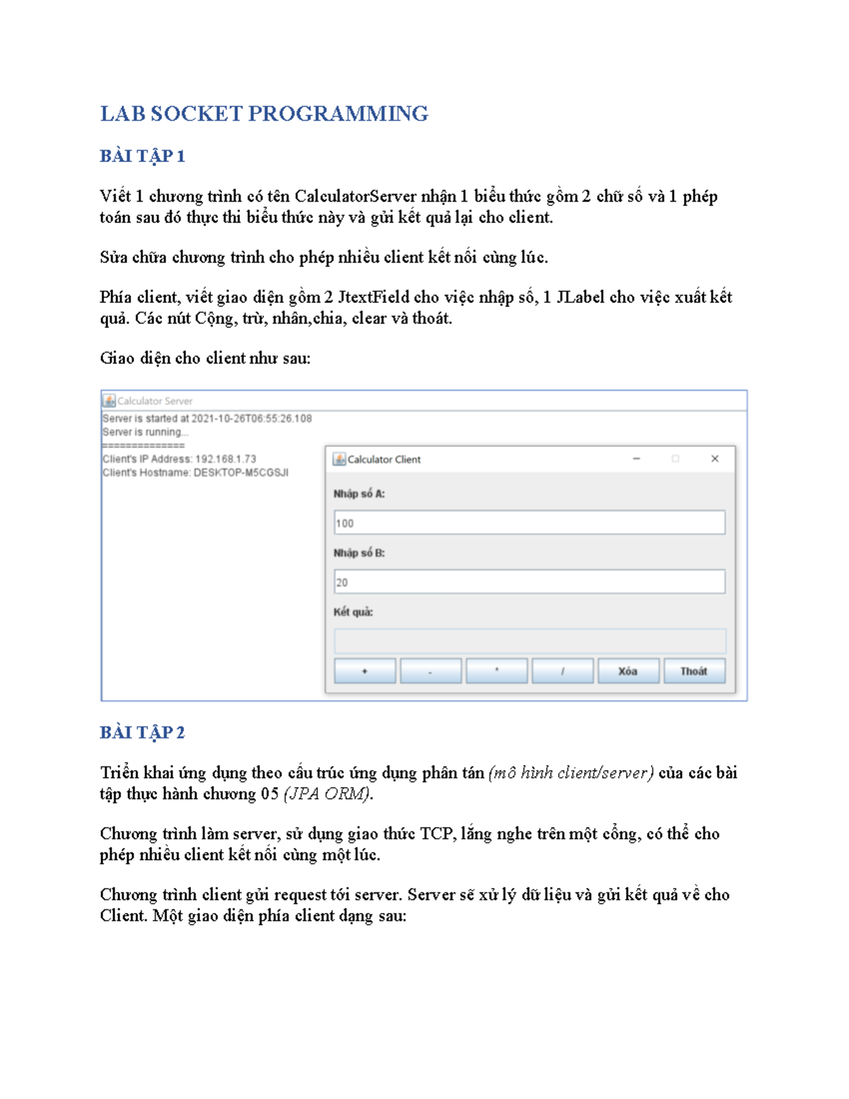 Week9 Socket RMI - LAB SOCKET PROGRAMMING BÀI TẬP 1 Viết 1 chương trình có tên CalculatorServer ...