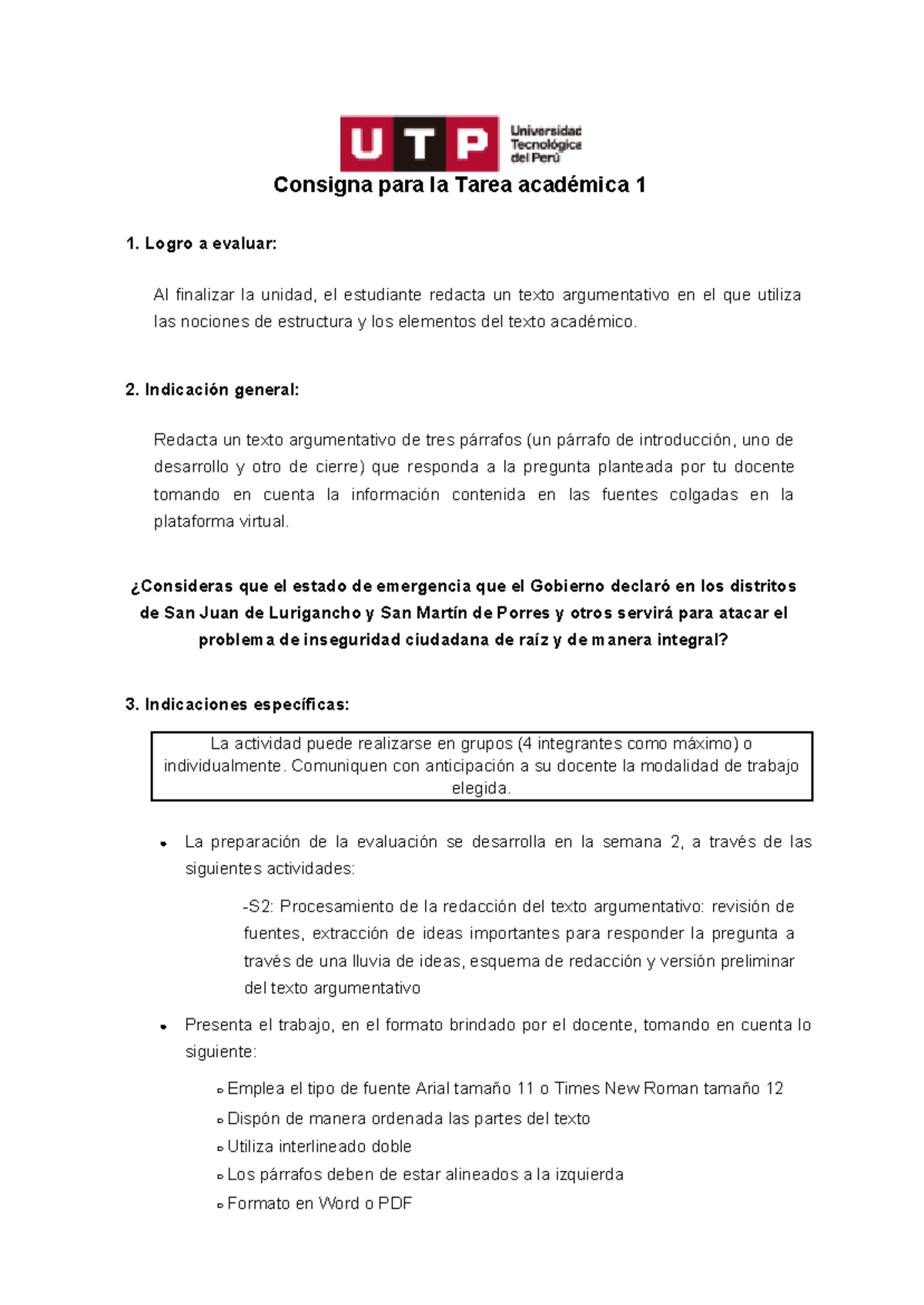 Entrega DE LA TA1 Texto Argumentativo (1) - Consigna para la Tarea académica 1 1. Logro a ...