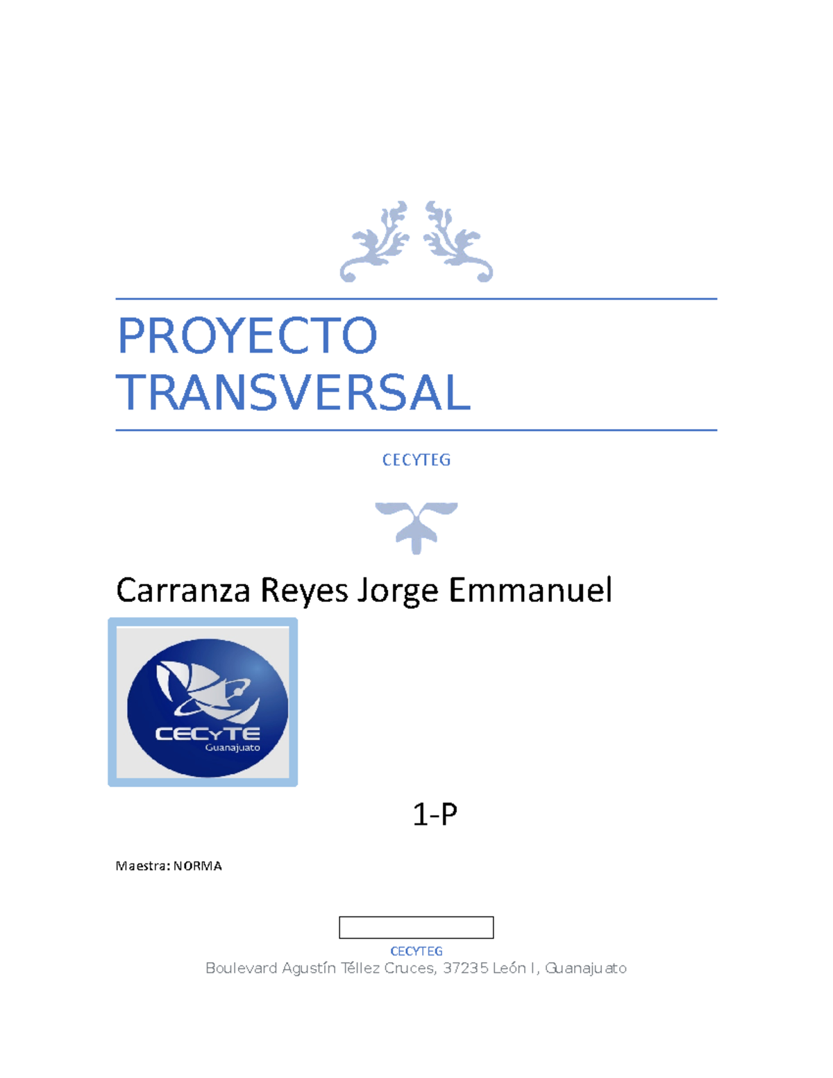 Proyecto Transversal Final - PROYECTO TRANSVERSAL CECYTEG Carranza ...