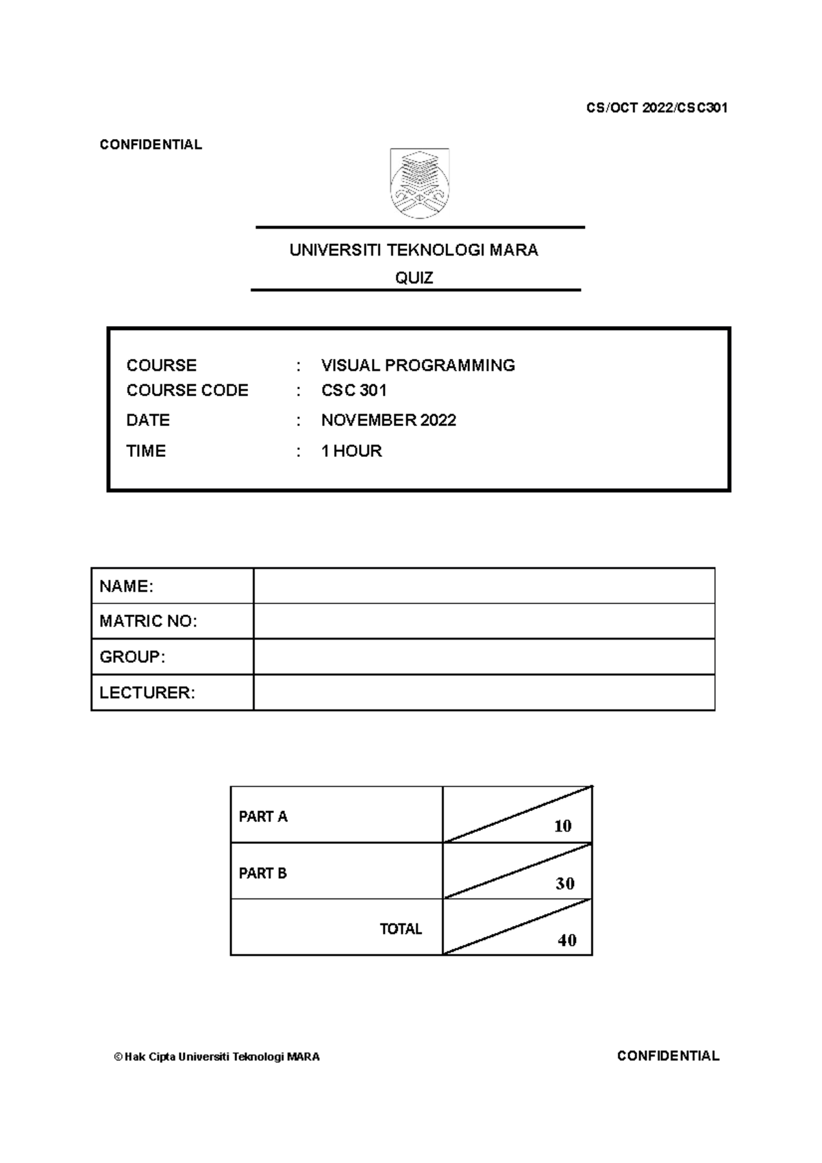 CSC301 NOV 2022 QUIZ Quest - CS/OCT 2022/CSC CONFIDENTIAL UNIVERSITI ...