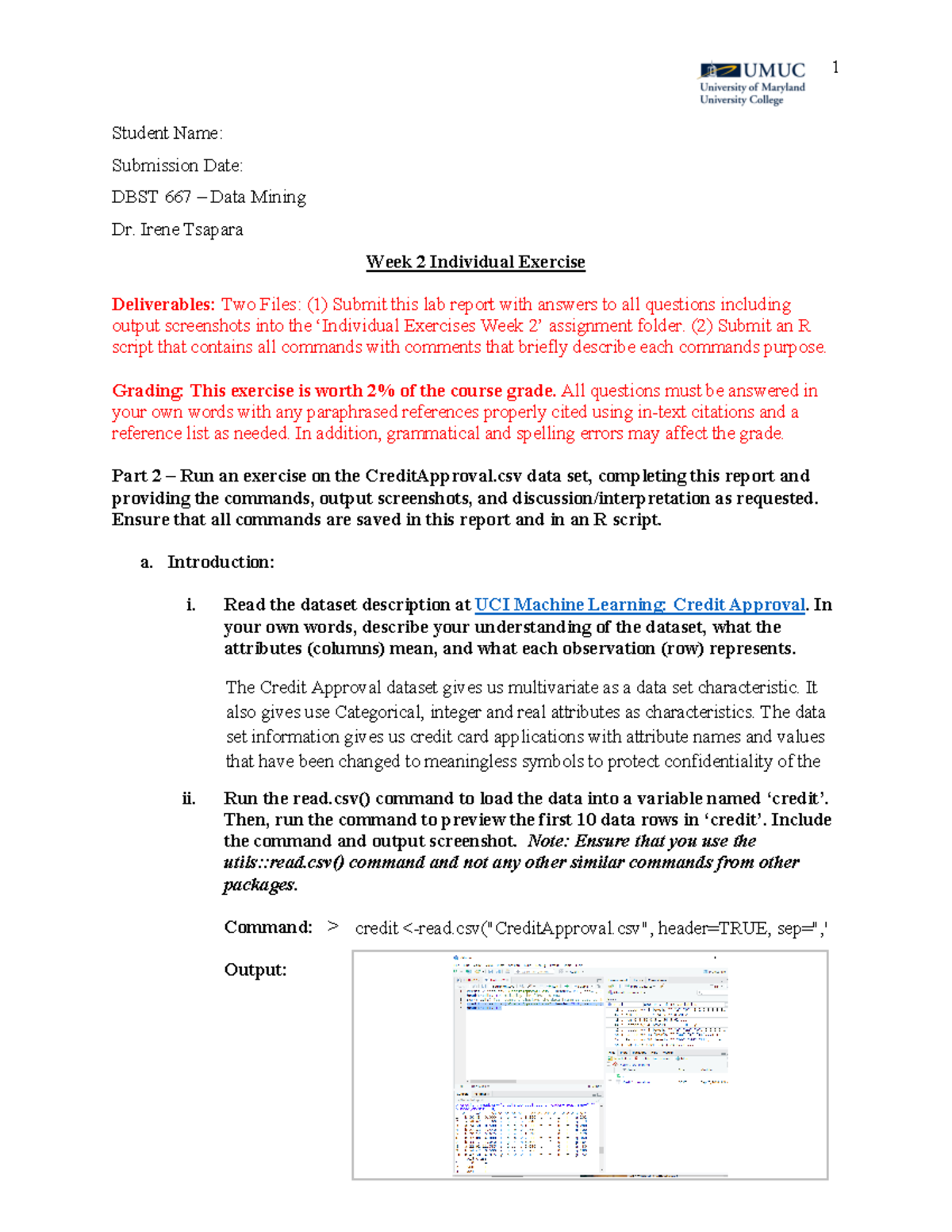 Lab1 - Week 2 Individual Exercise - 1 Student Name: Submission Date: DBST 667 – Data Mining Dr ...