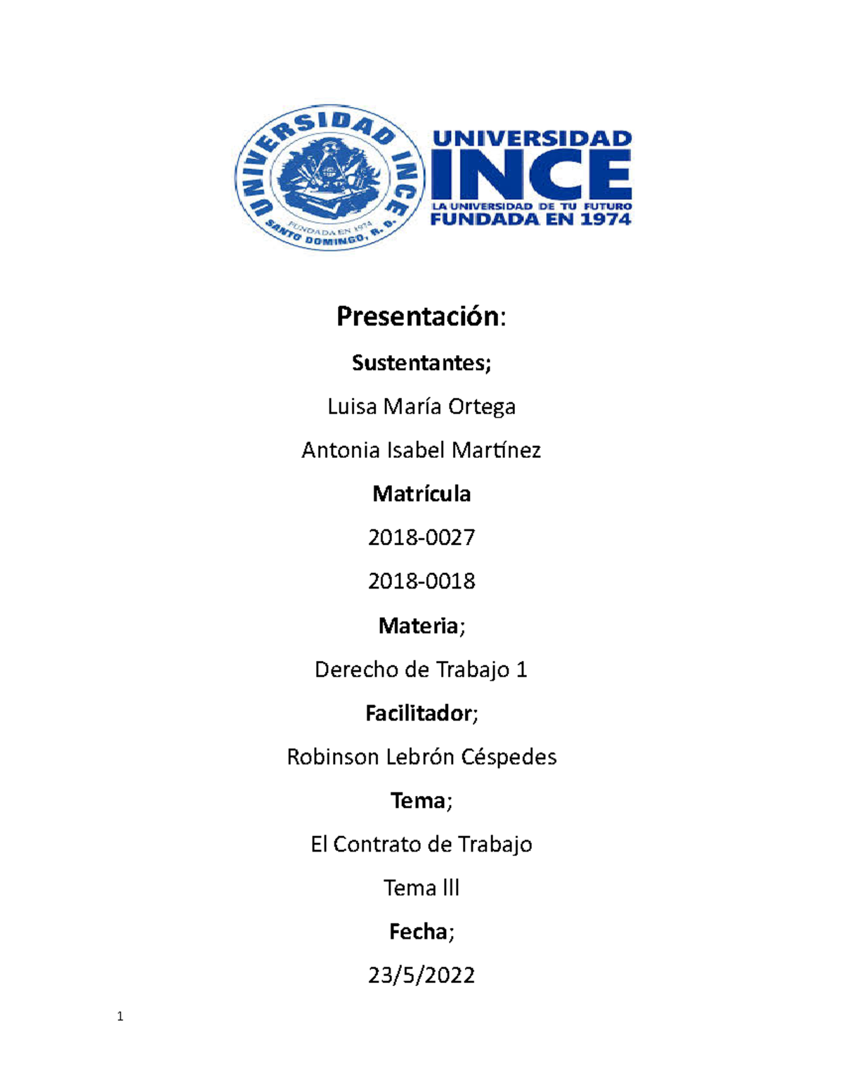 Tema 3 de Trabajo 1 - Presentación: Sustentantes; Luisa María Ortega ...
