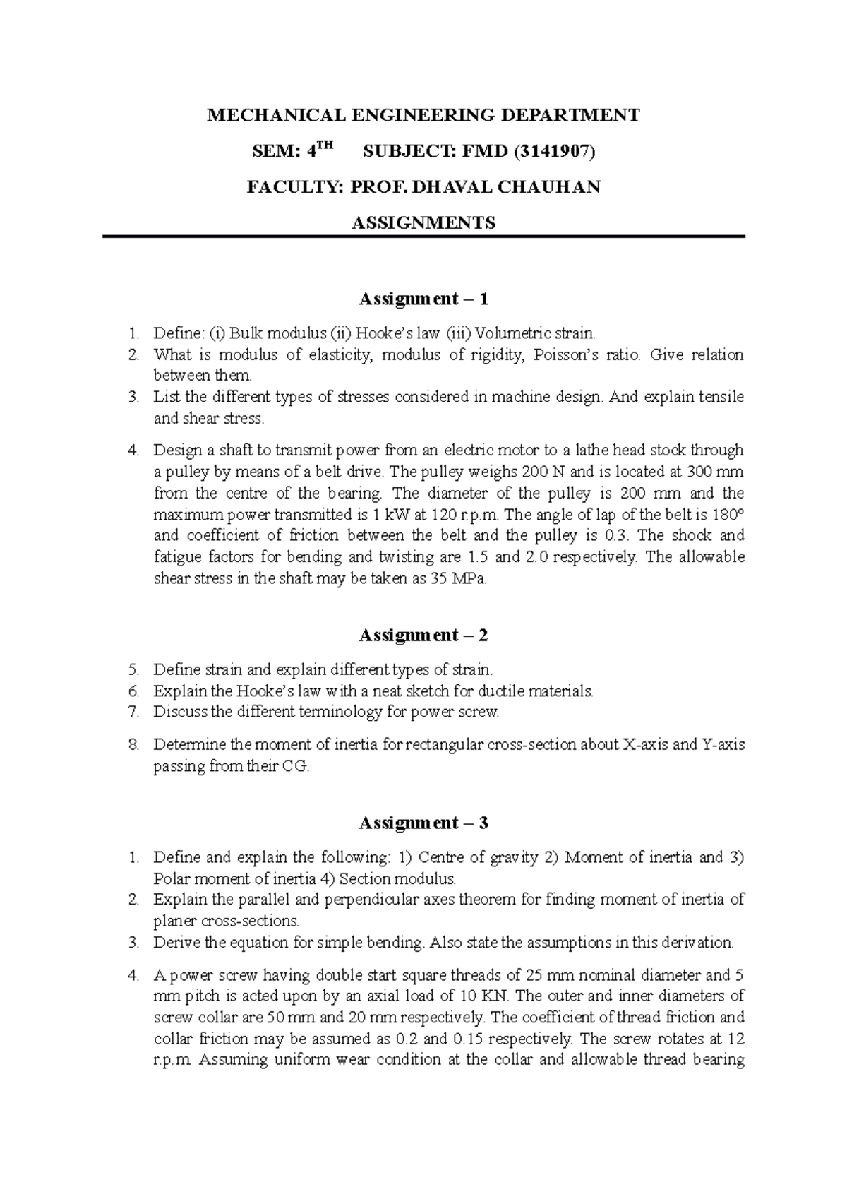 FMD Assignments - MECHANICAL ENGINEERING DEPARTMENT SEM: 4TH SUBJECT: FMD (3141907) FACULTY ...