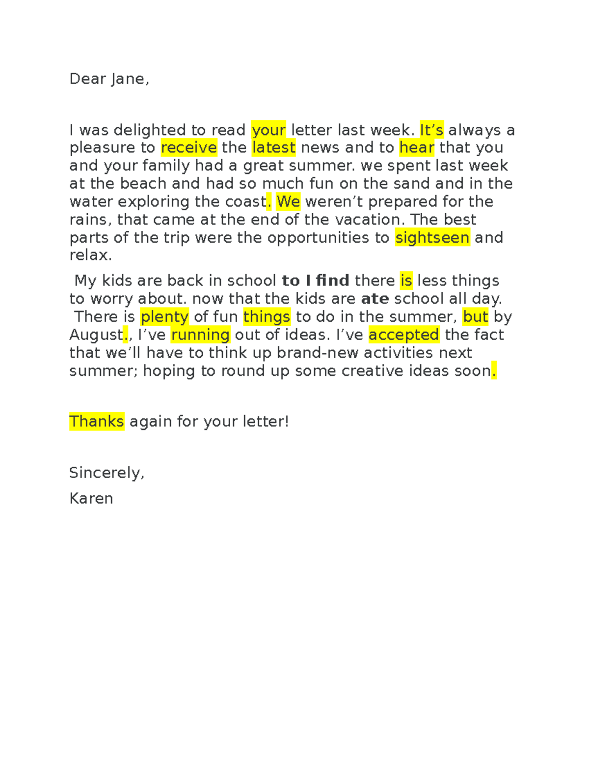 Correcting the incorrect letter - Dear Jane, I was delighted to read ...