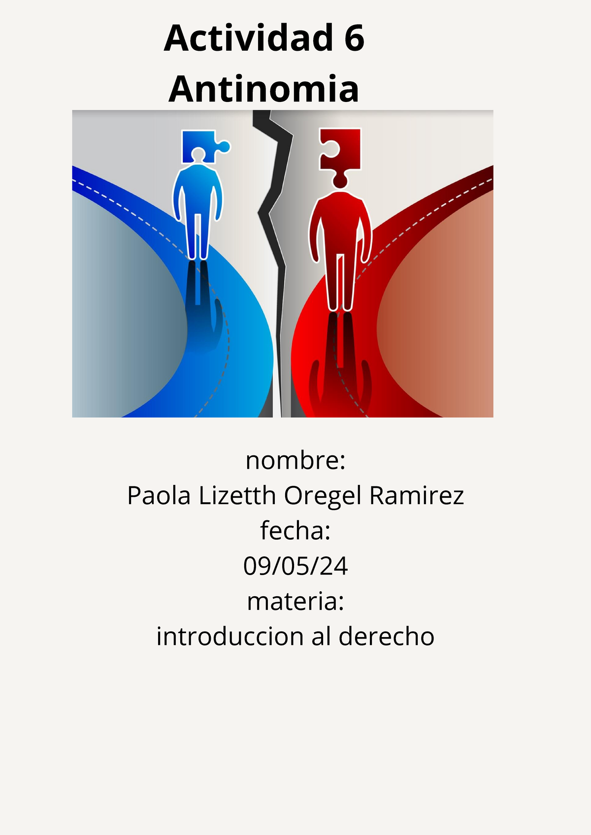 Antinomia - Actividad 6 Antinomia nombre: Paola Lizetth Oregel Ramirez ...