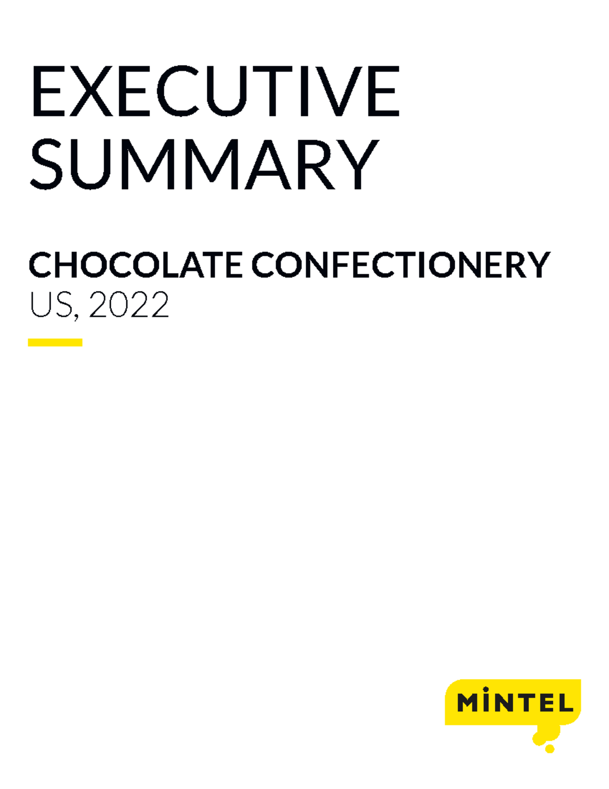 Chocolate Confectionery - US - 2022 - Executive Summary - CHOCOLATE ...