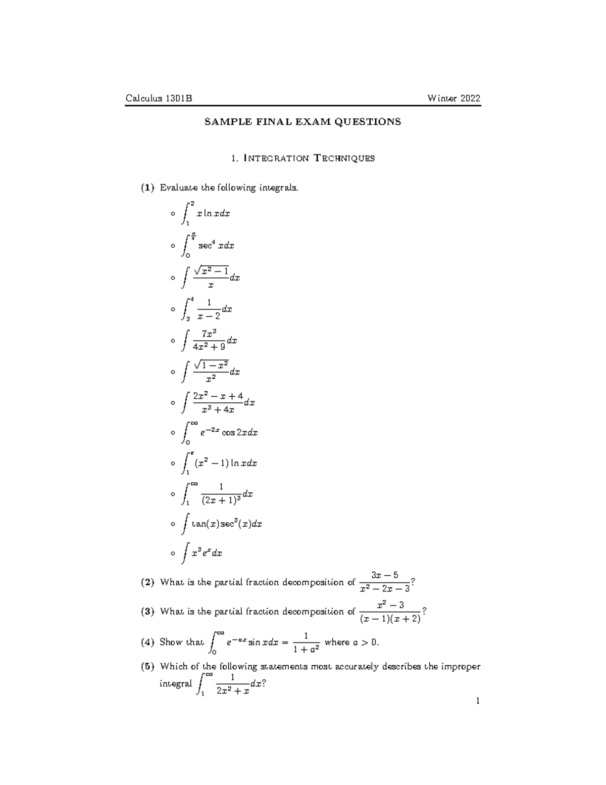 Calculus 1301 2022 - practice - SAMPLE FINAL EXAM QUESTIONS 1. Integration Techniques (1 ...