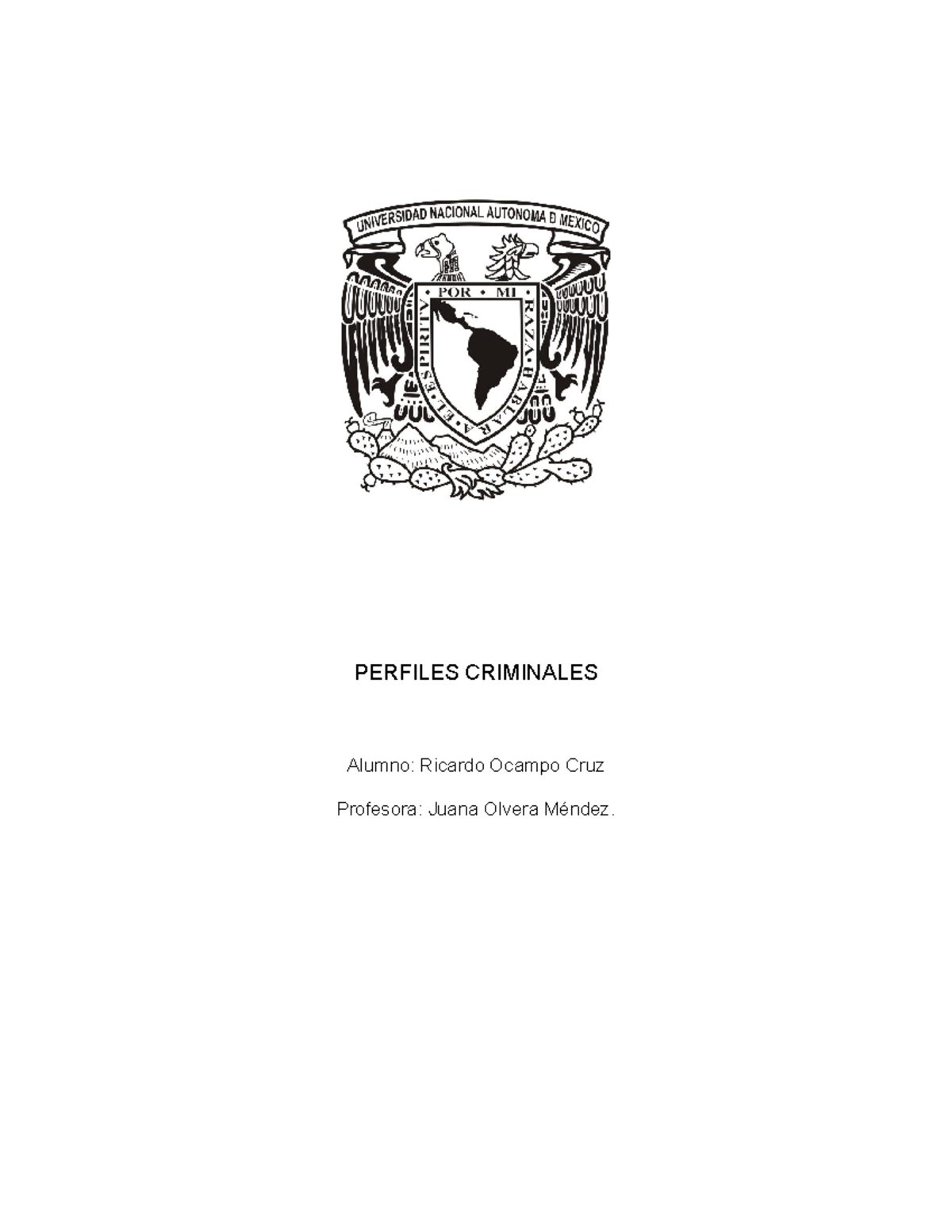 Perfiles criminales doc - PERFILES CRIMINALES Alumno: Ricardo Ocampo ...