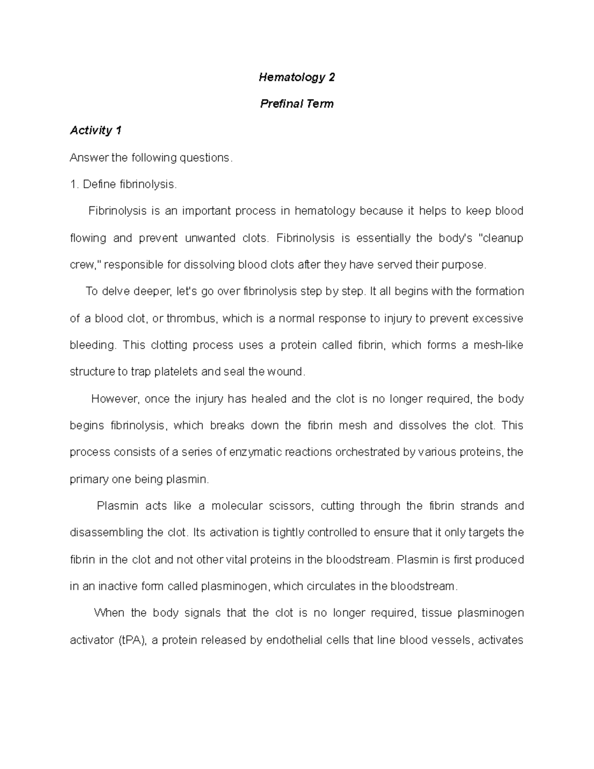 Hema2- Activity 1 - Hematology 2 Prefinal Term Activity 1 Answer the following questions. Define ...