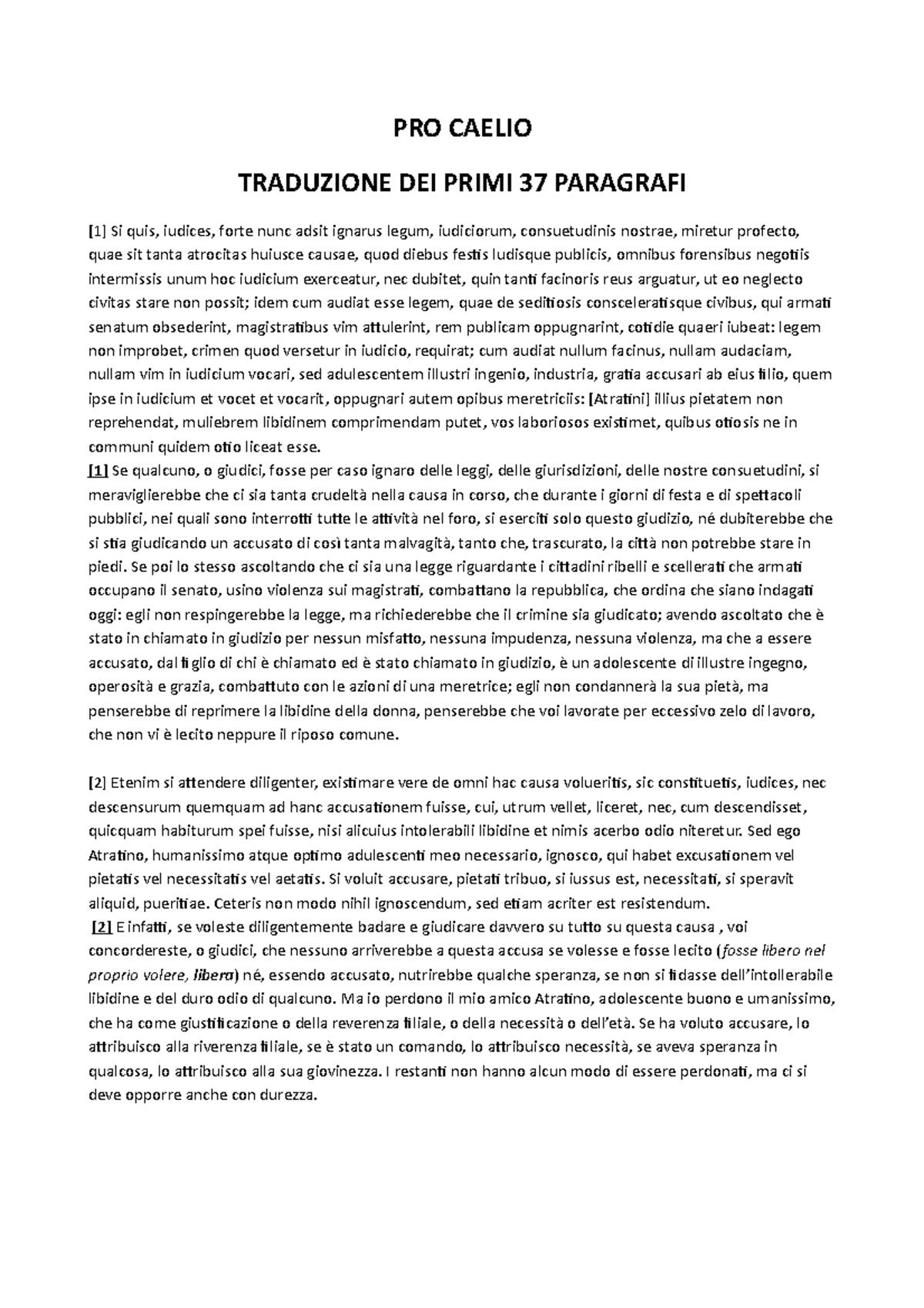 PRO Caelio - PRO CAELIO TRADUZIONE DEI PRIMI 37 PARAGRAFI [1] Si quis ...