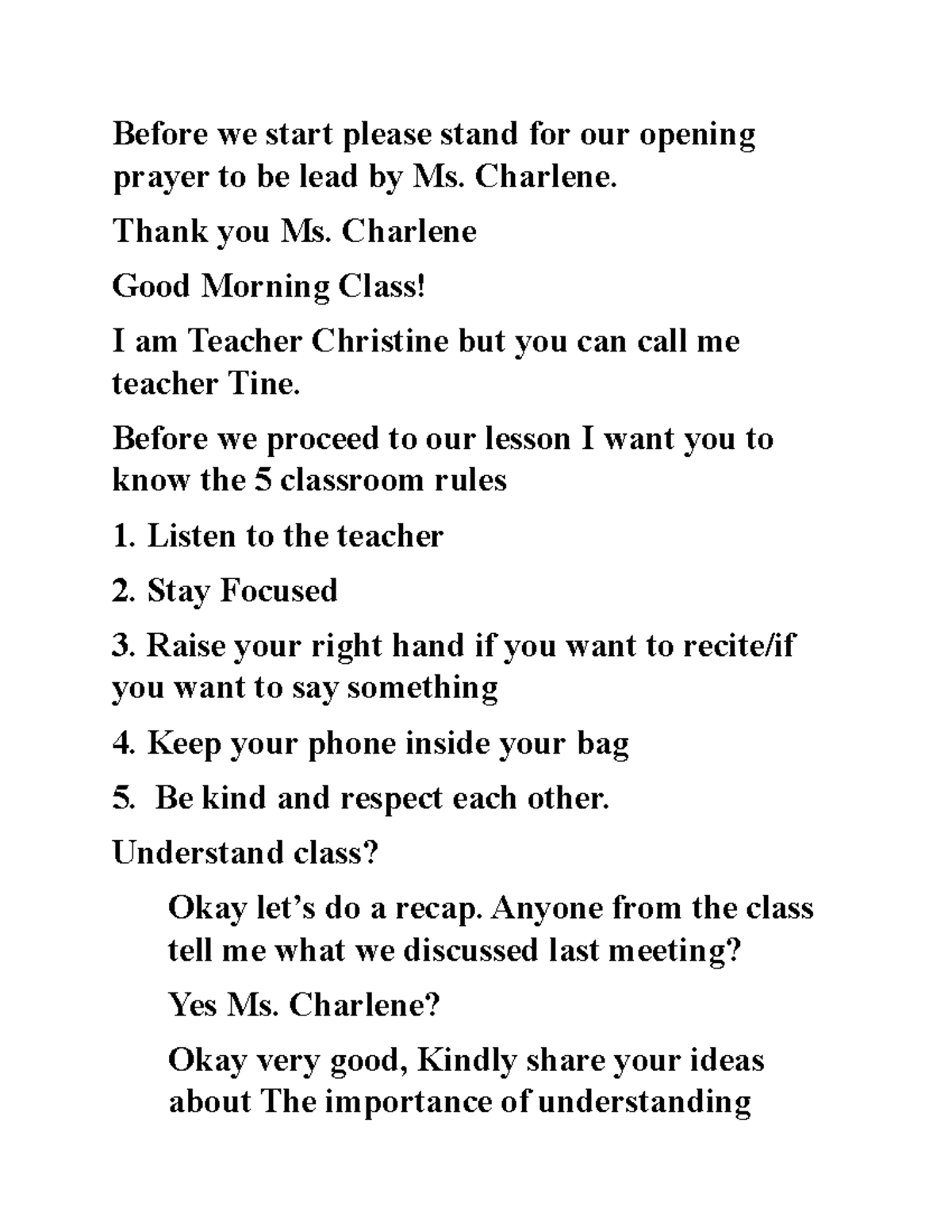 Before we start please stand for our opening prayer to be lead by Ms ...