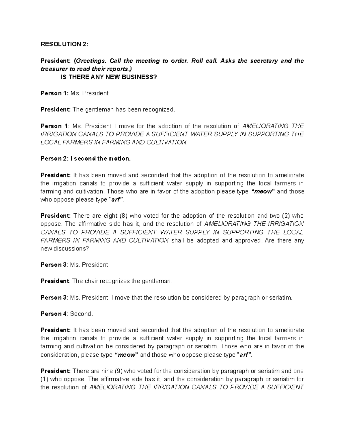 Resolution - RESOLUTION 2: President: ( Greetings. Call the meeting to ...
