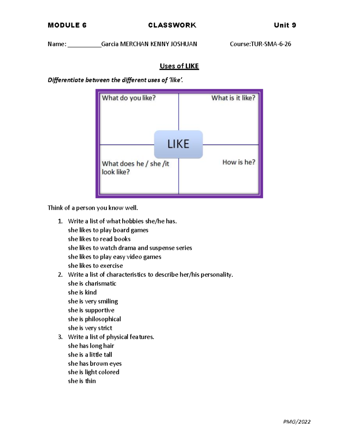 Useof LIKE-Mod.6 Classwork U.9 - MODULE 6 CLASSWORK Unit 9 PMG/ Name: __________Garcia MERCHAN ...