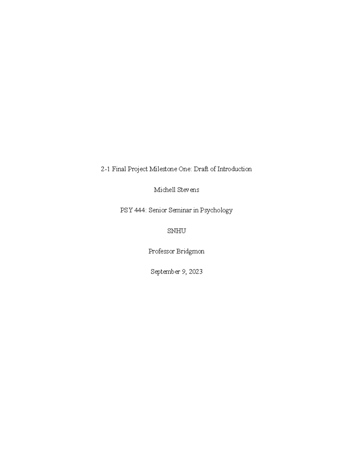 PSY 444 2-1 Final Project Milestone One - 2-1 Final Project Milestone One: Draft of Introduction ...