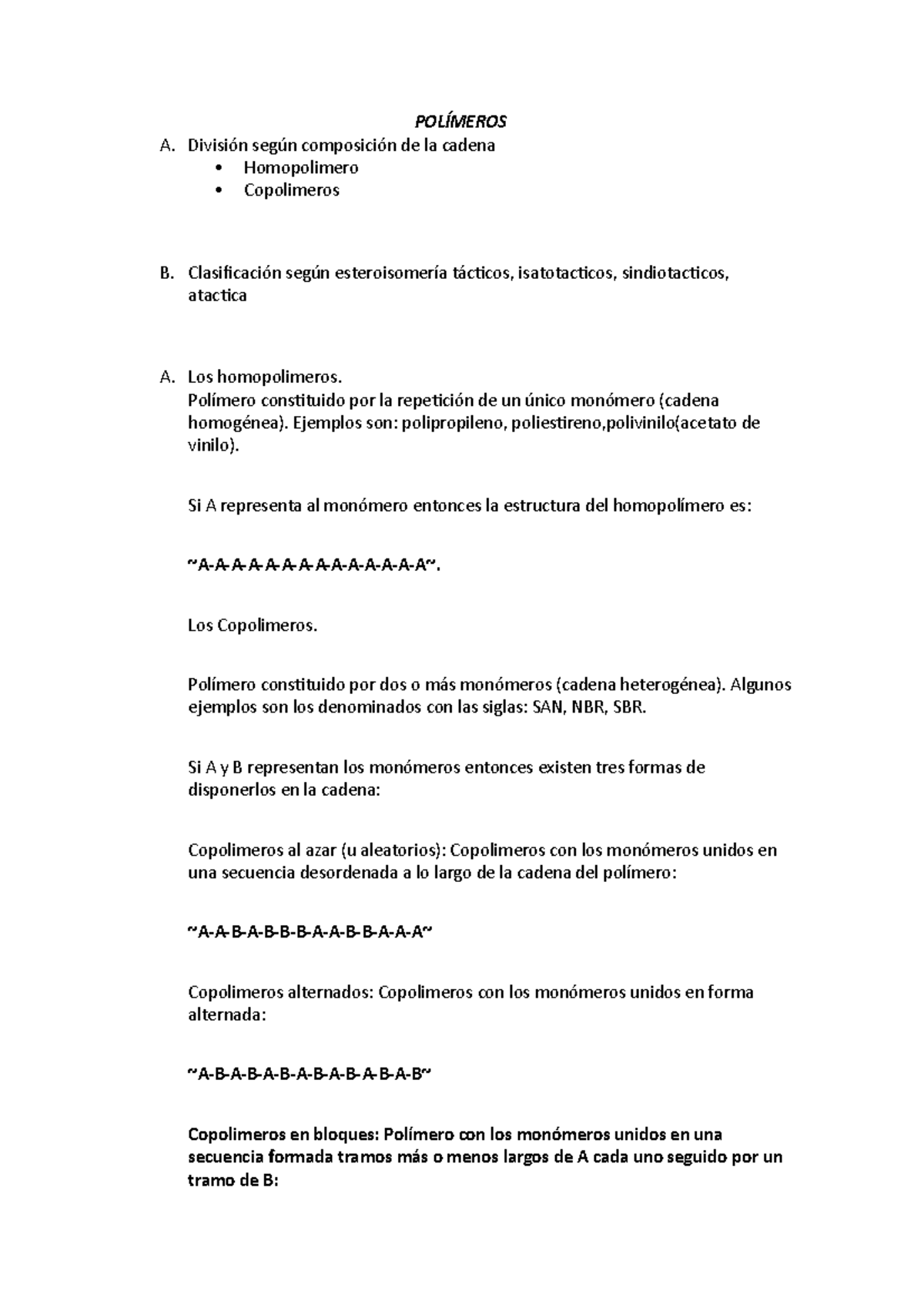 Polimeros - POLÍMEROS A. División según composición de la cadena ...