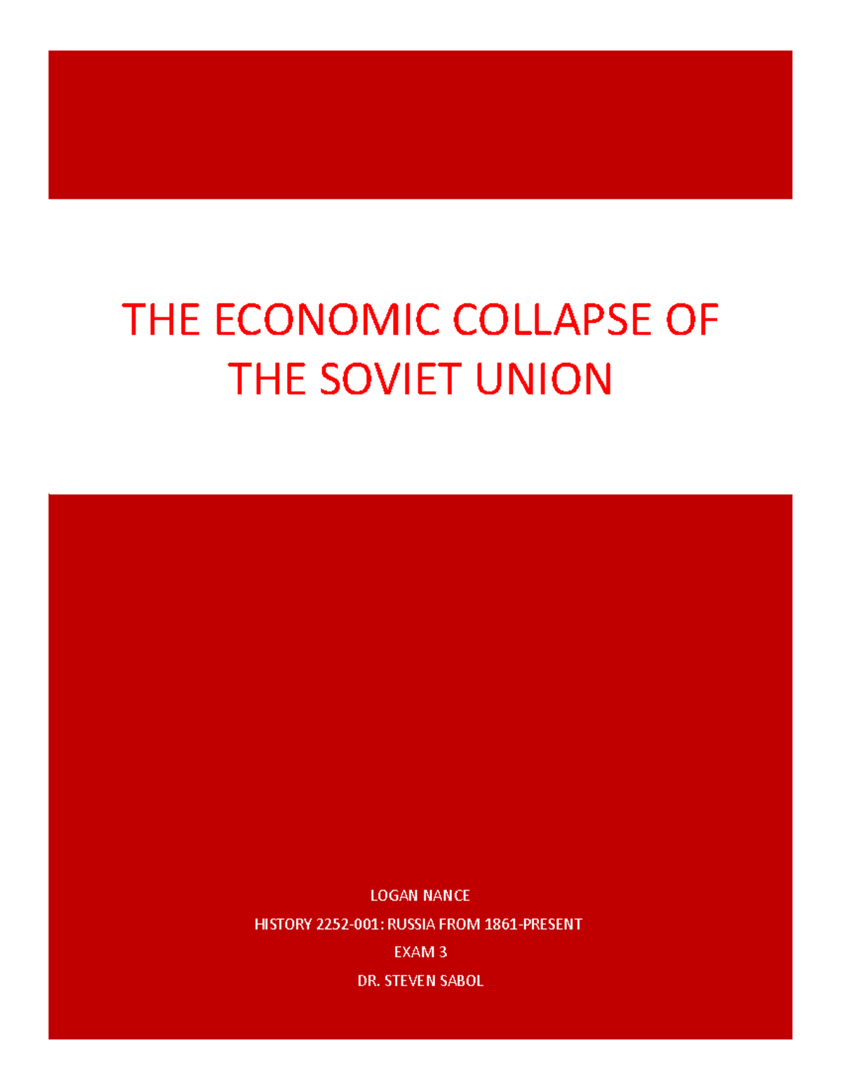 HIST 2252 Exam 3 - Grade: A - LOGAN NANCE HISTORY 2252-001: RUSSIA FROM ...