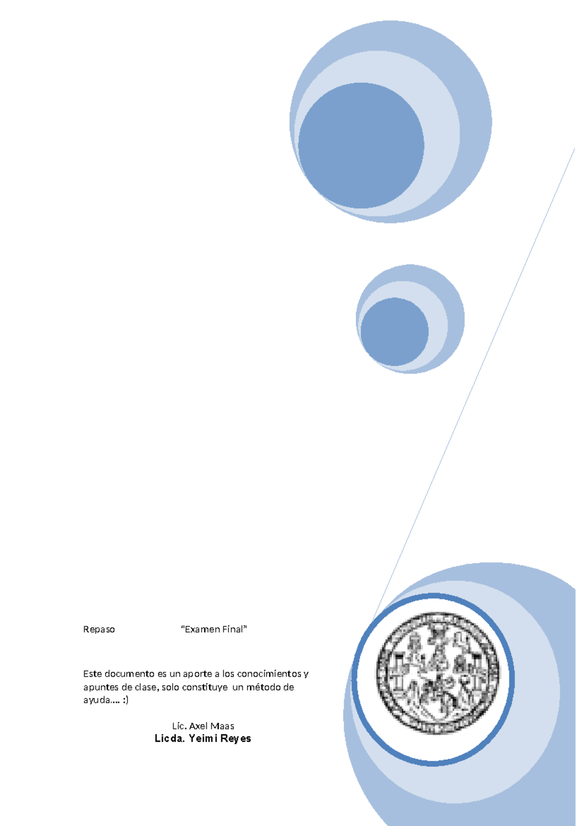 Repaso Final - Repaso “Examen Final” Este documento es un aporte a los ...