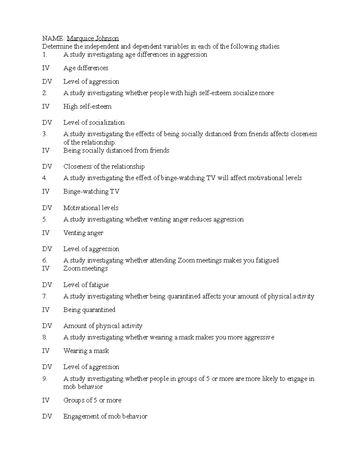 PSY 216 IV DV Activity - NAME: Marquice Johnson Determine the ...