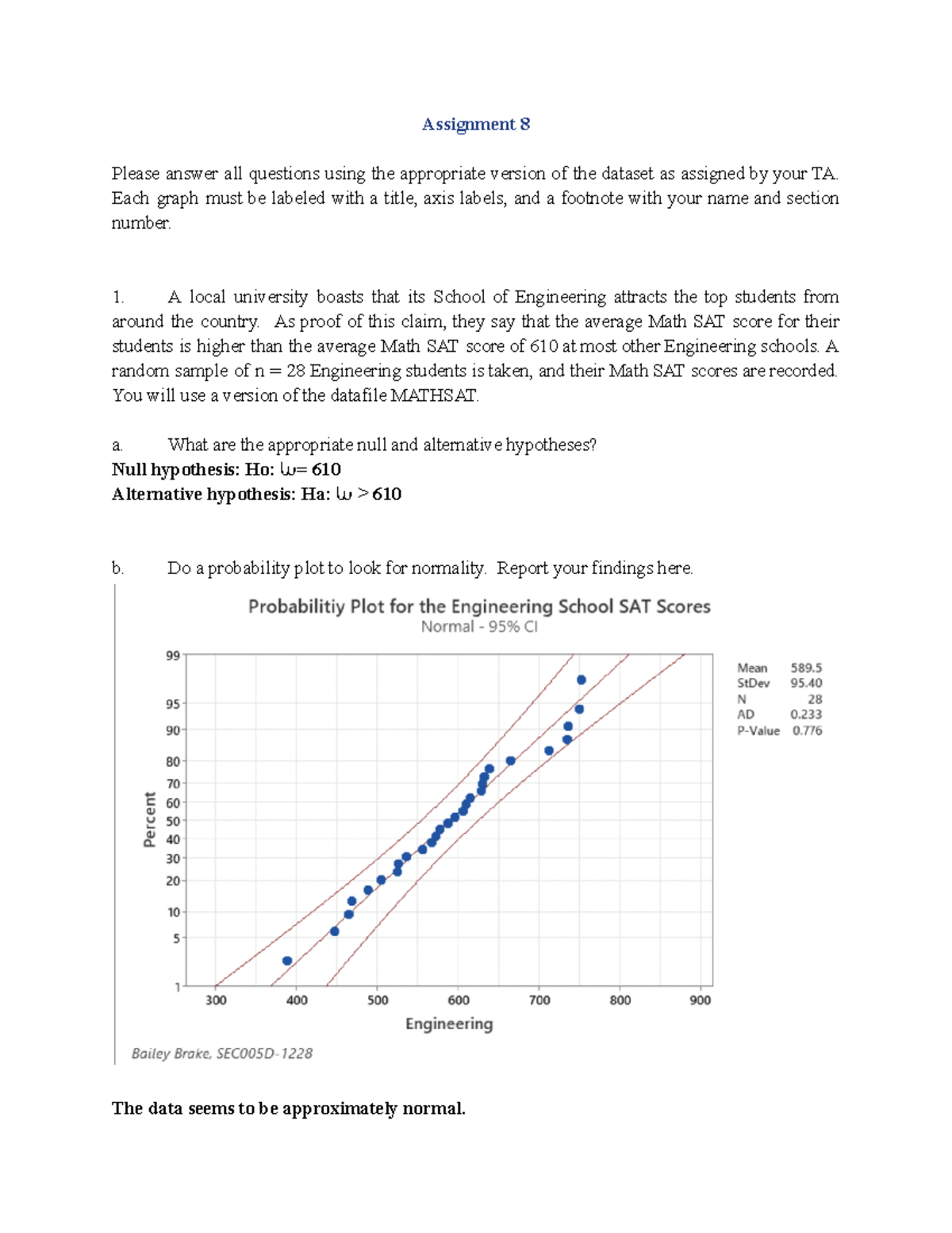 Minitab Assignment #8 - Assignment 8 Please answer all questions using the appropriate version ...