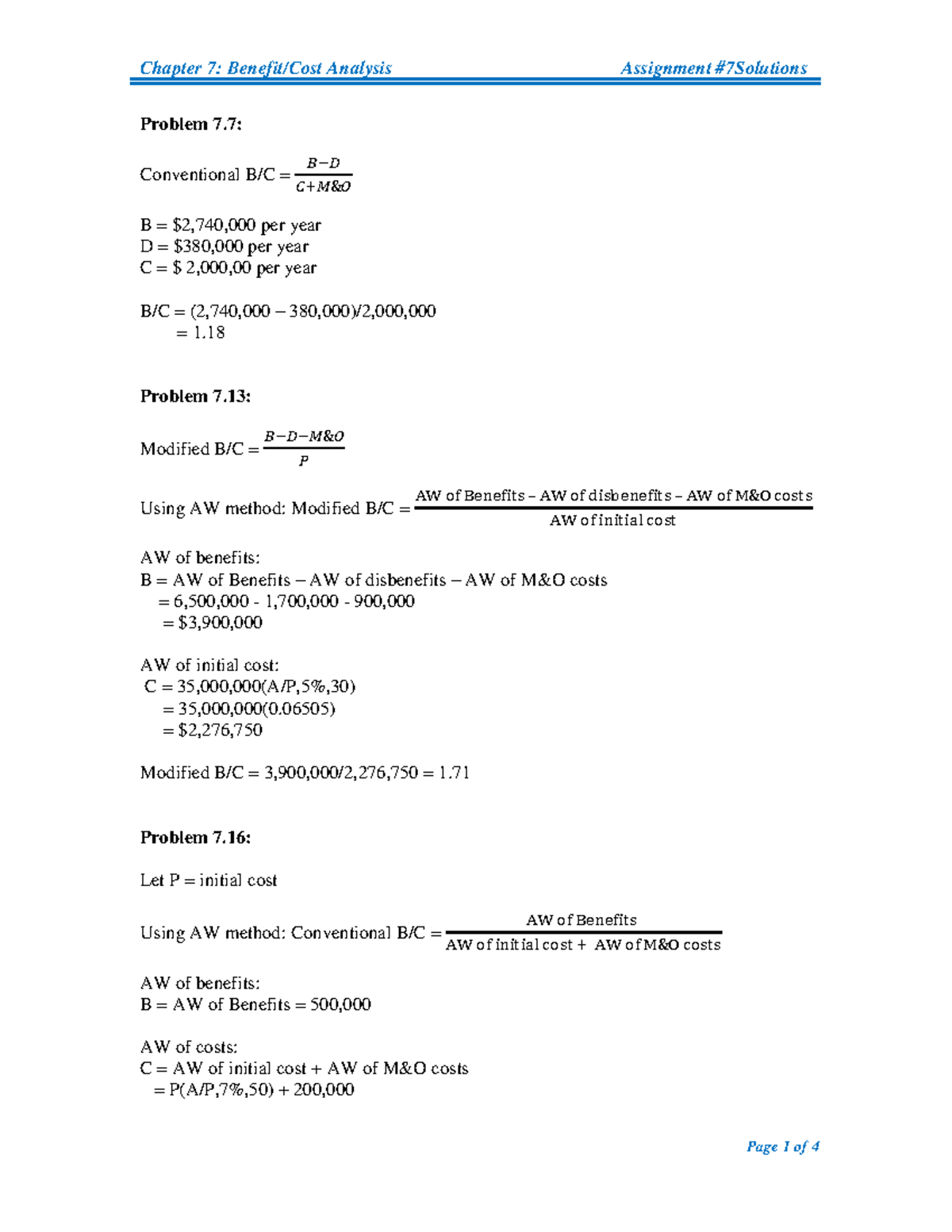 Assignment #7 solutions - Problem 7: Conventional B/C = ý2ÿ þ+𝕀&ÿ B = $2,740,000 per year D ...