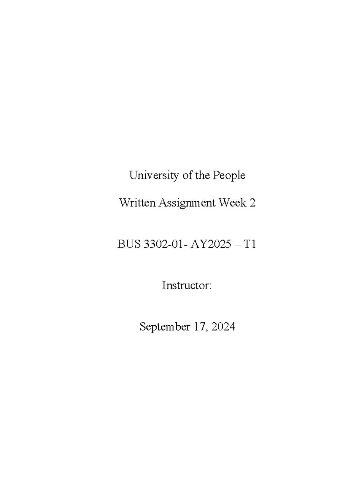 Written Assignment Unit 2 - BUS 3302-01 - AY2025-T1 - Copy - University of the People Written ...