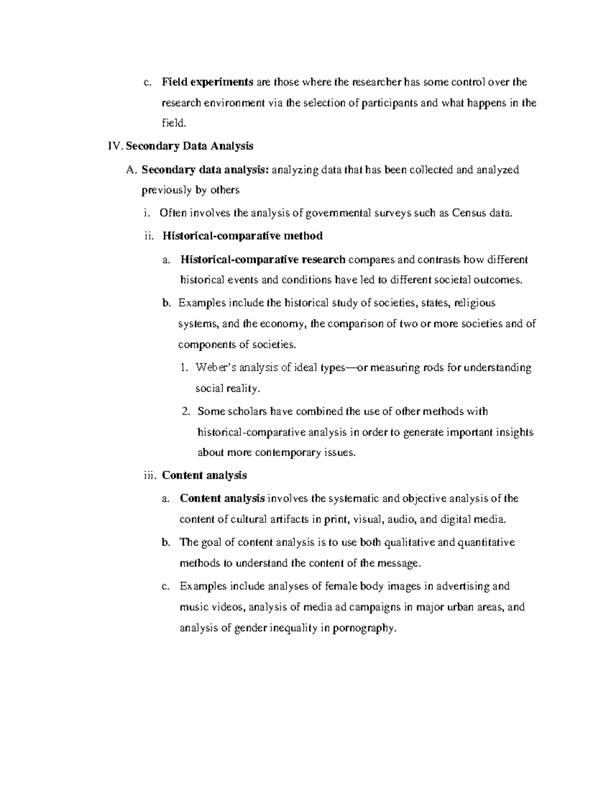 Week 3 notes 7 - c. Field experiments are those where the researcher ...