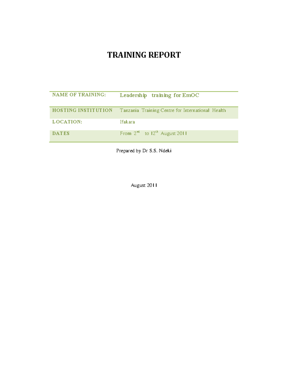 Training final report - tanzania - TRAINING REPORT Prepared by Dr S. Ndeki August 2011 NAME OF ...