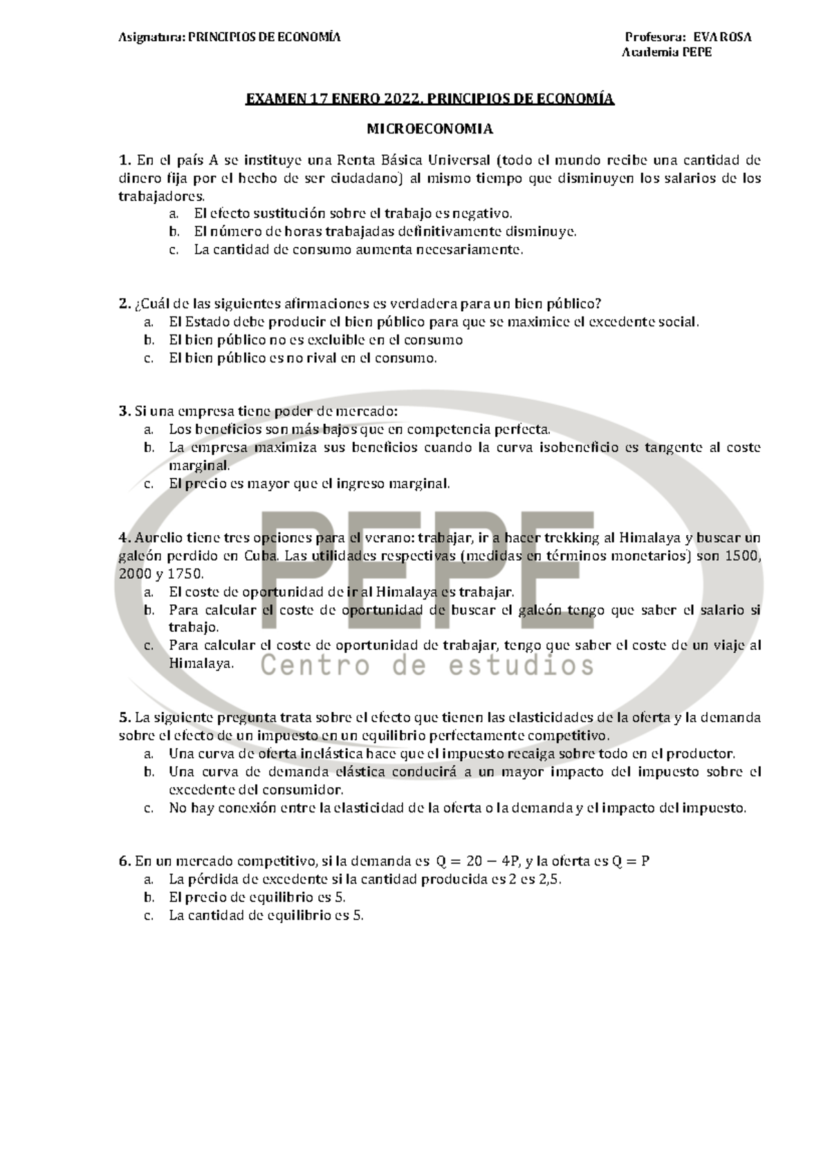 Examen 17 Enero 2022 - Academia PEPE EXAMEN 17 ENERO 2022. PRINCIPIOS DE ECONOMÍA MICROECONOMIA ...