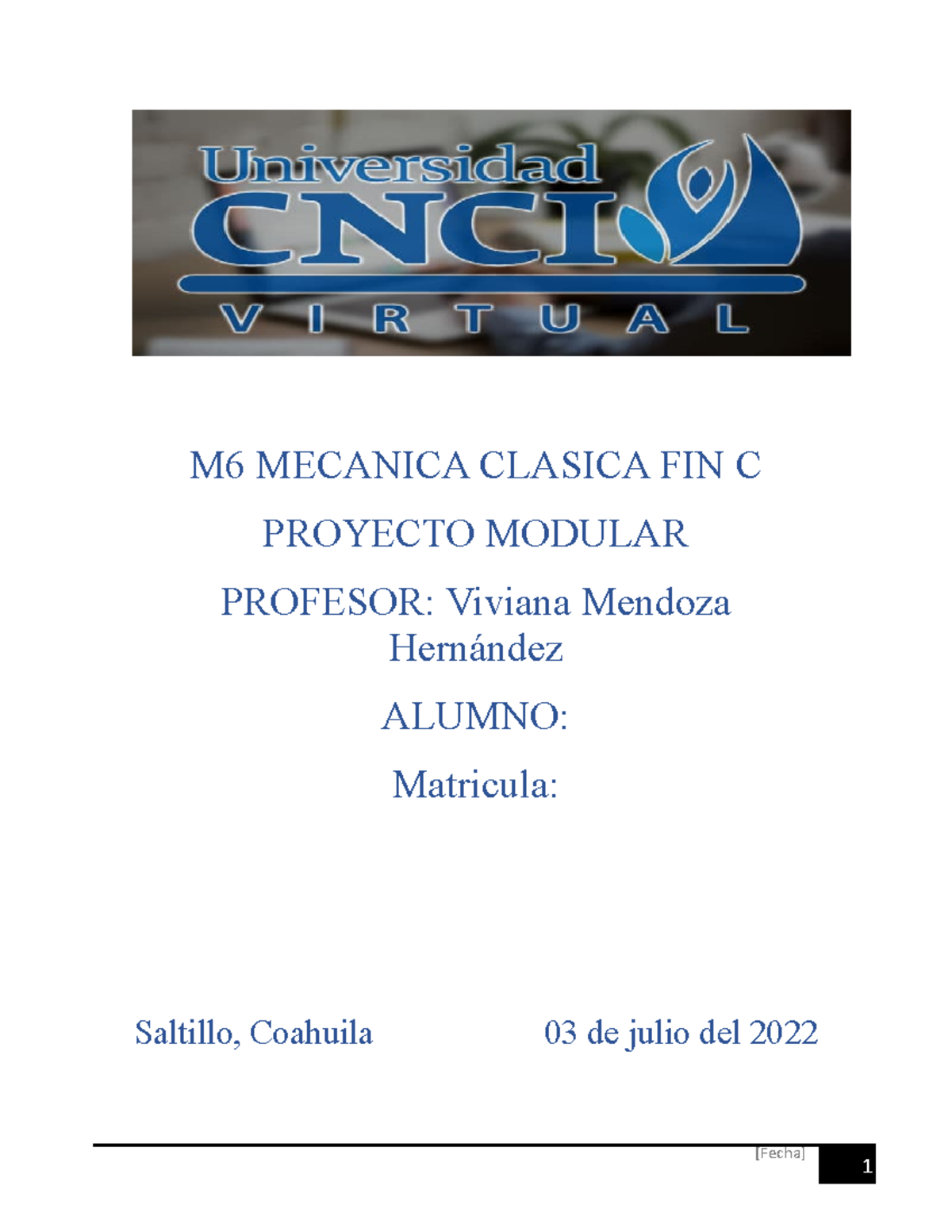 Proyecto modular Mecanica clasica - [Fecha] M6 MECANICA CLASICA FIN C PROYECTO MODULAR PROFESOR ...
