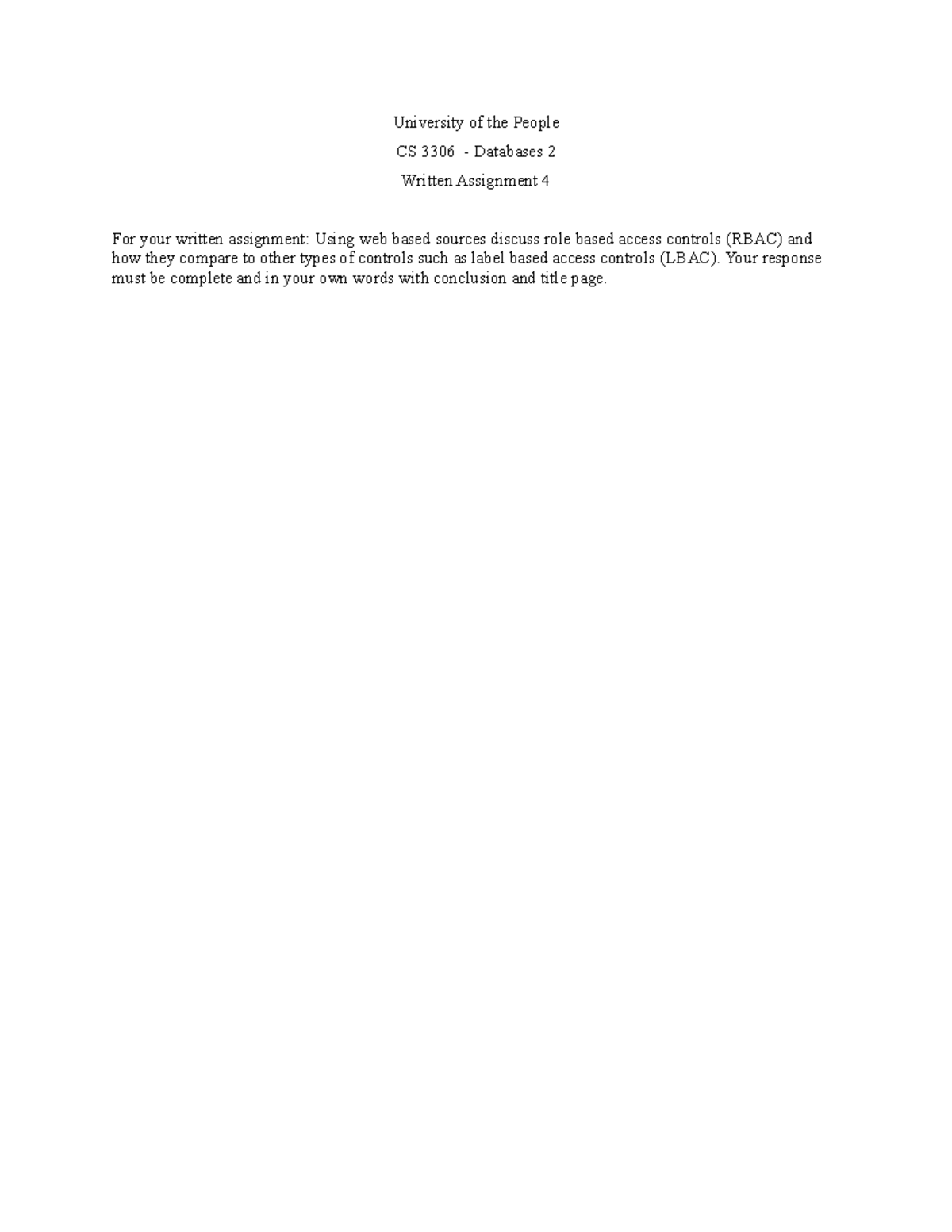 My assignment 4 - University of the People CS 3306 - Databases 2 Written Assignment 4 For your ...
