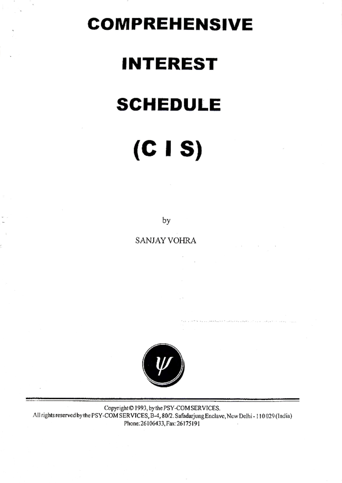 CIS Manual - COMPREHENSIVE INTEREST SCHEDULE (CI S) by SANJAYVOHRA ...