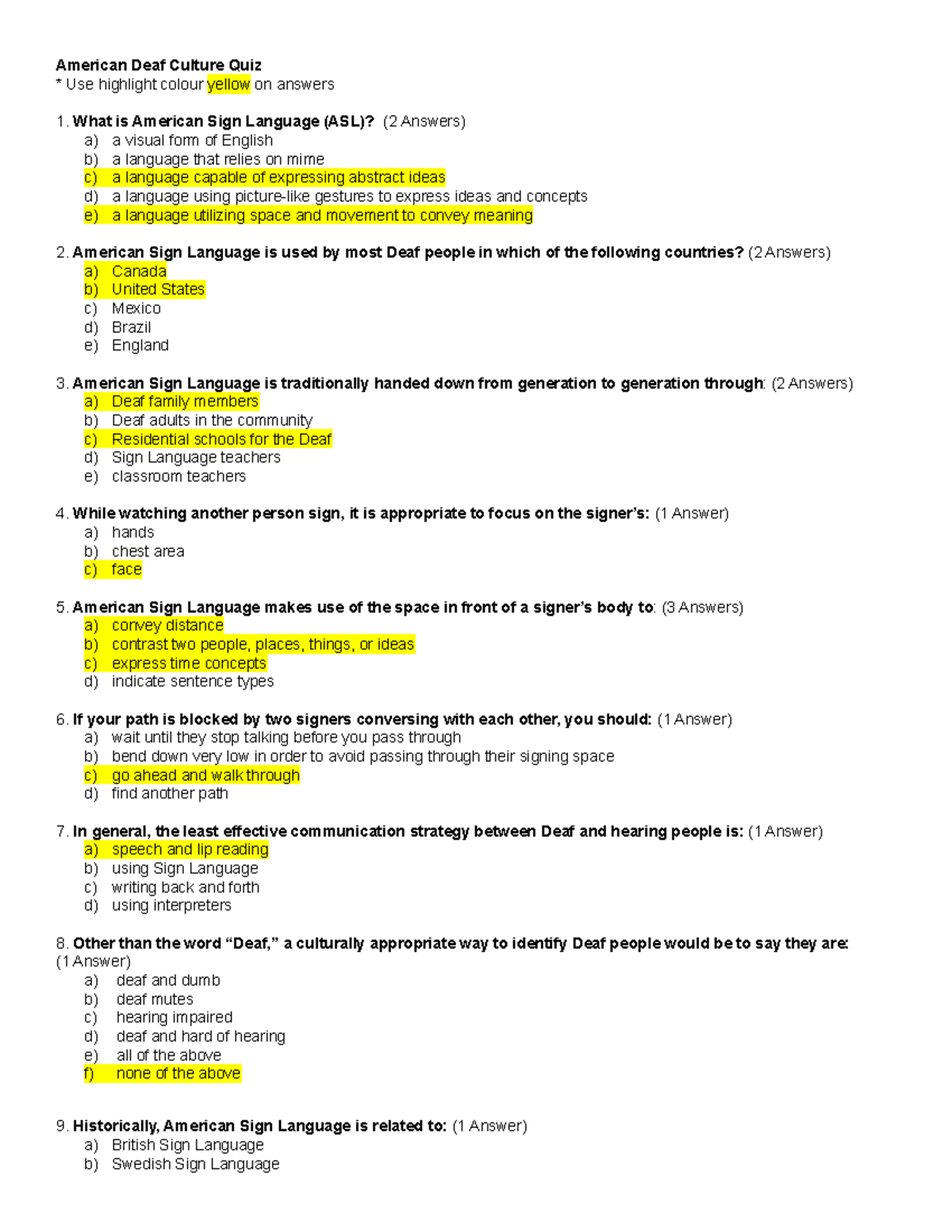 American Deaf Culture Quiz - c) restoring one’s hearing d) ability to ...