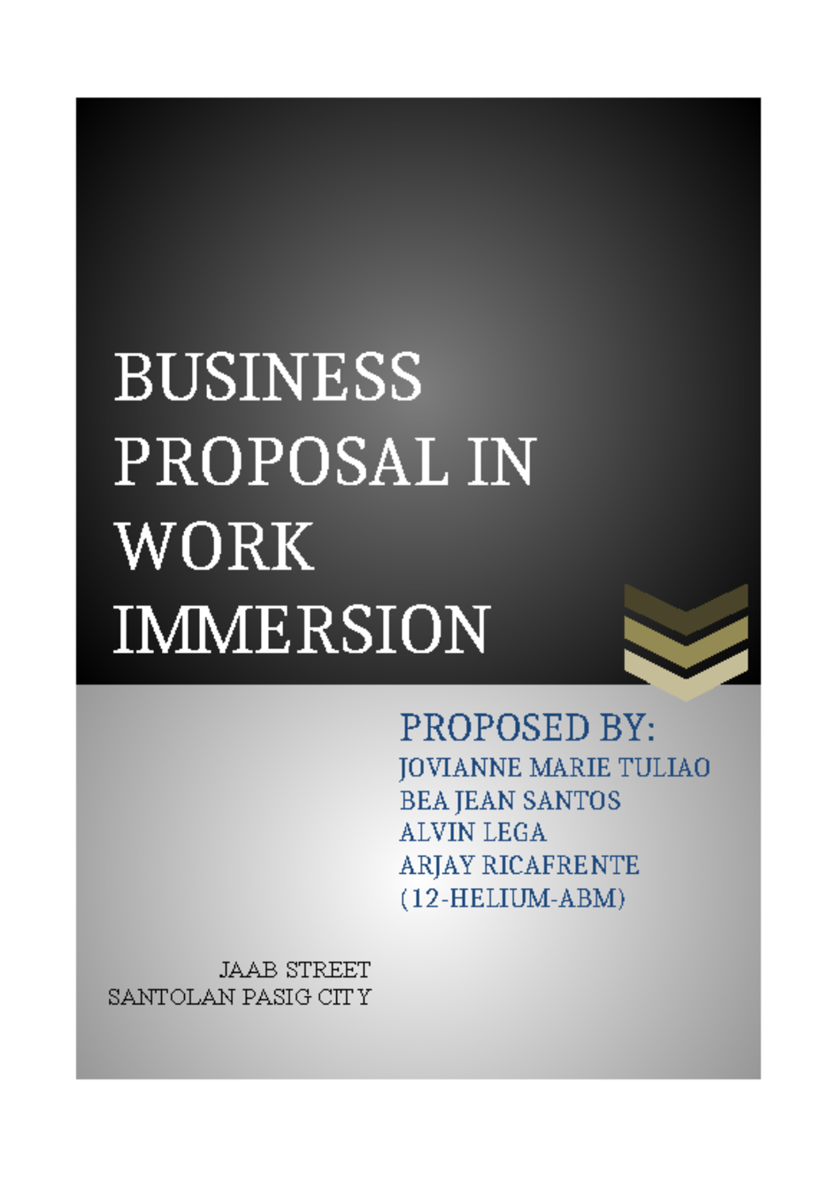JAAB-2 - BUSINESS PROPOSAL - BUSINESS PROPOSAL IN WORK IMMERSION JAAB ...
