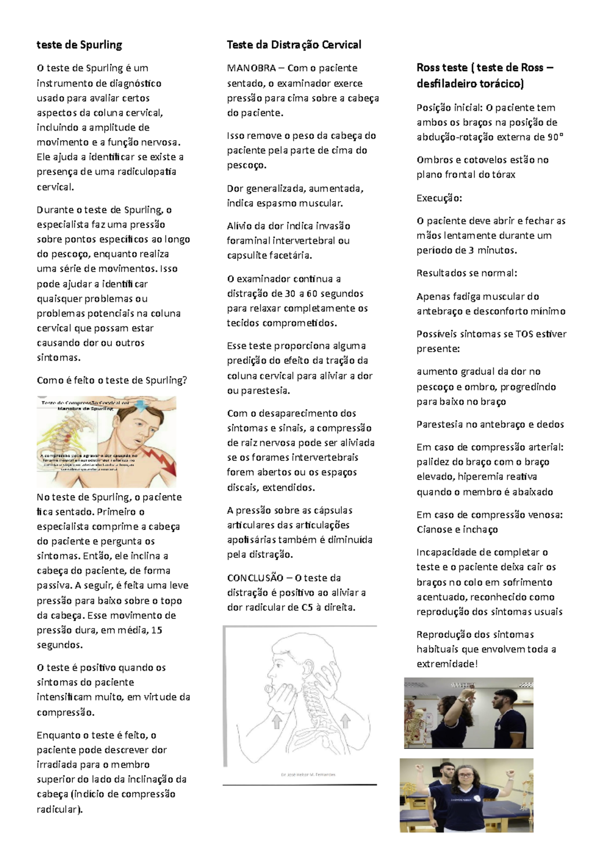 Testes - teste de Spurling O teste de Spurling é um instrumento de ...