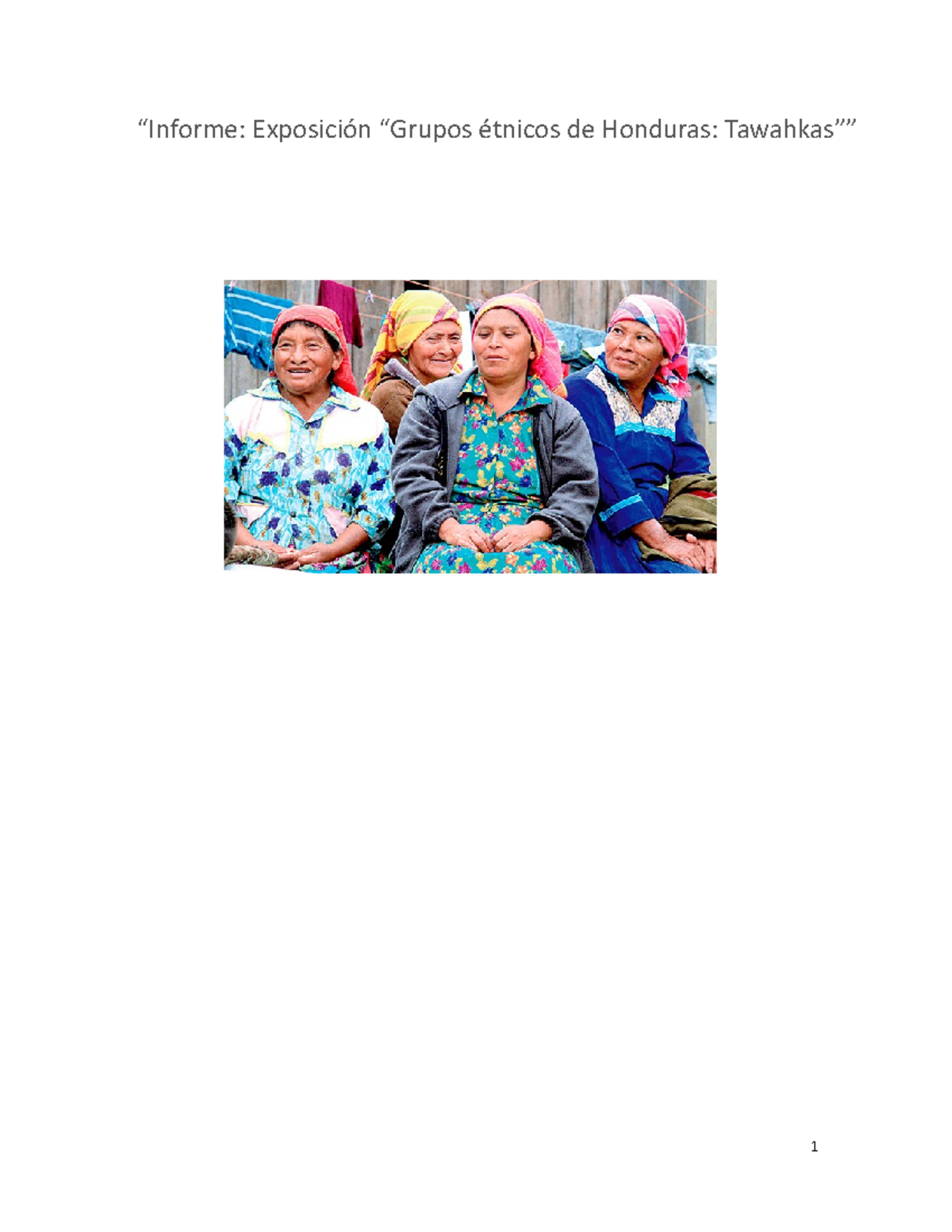 Informe Tawahkas en Honduras - “Informe: Exposición “Grupos étnicos de ...