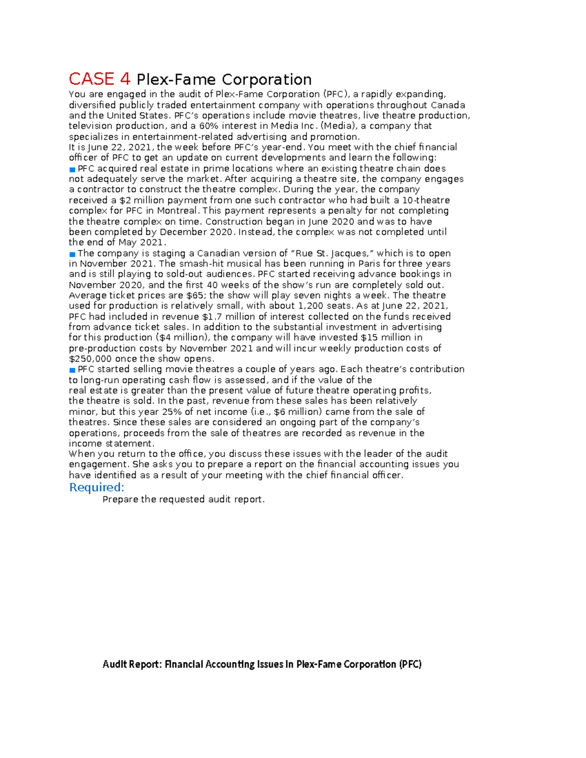 CASE 4 Plex - case assignment - CASE 4 Plex-Fame Corporation You are engaged in the audit of ...