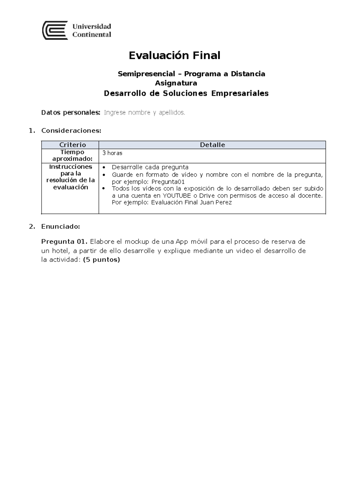 Prueba Final desarrollo - Evaluación Final Semipresencial – Programa a Distancia Asignatura ...