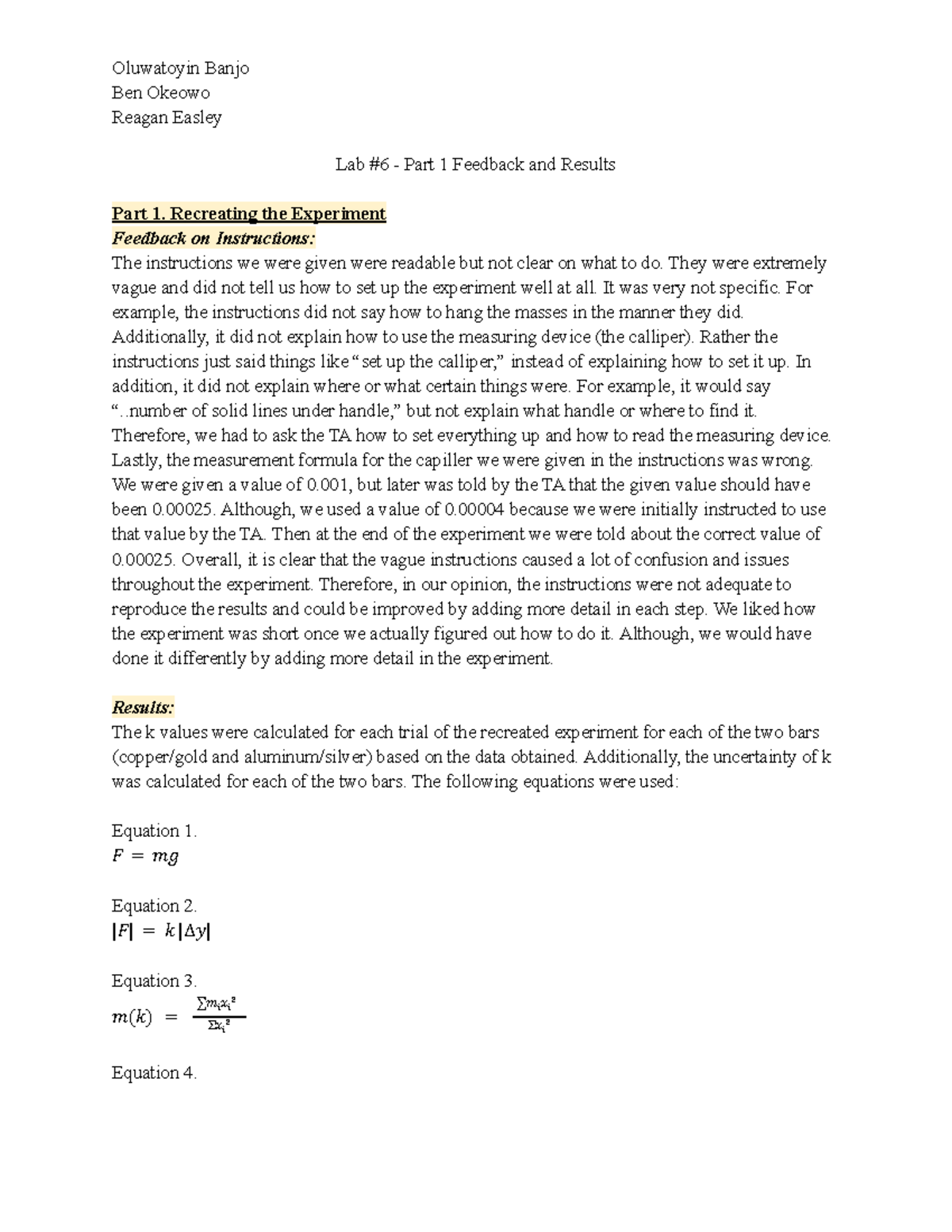 Physics Lab #6 - Ben Okeowo Reagan Easley Lab #6 - Part 1 Feedback and Results Part 1 ...