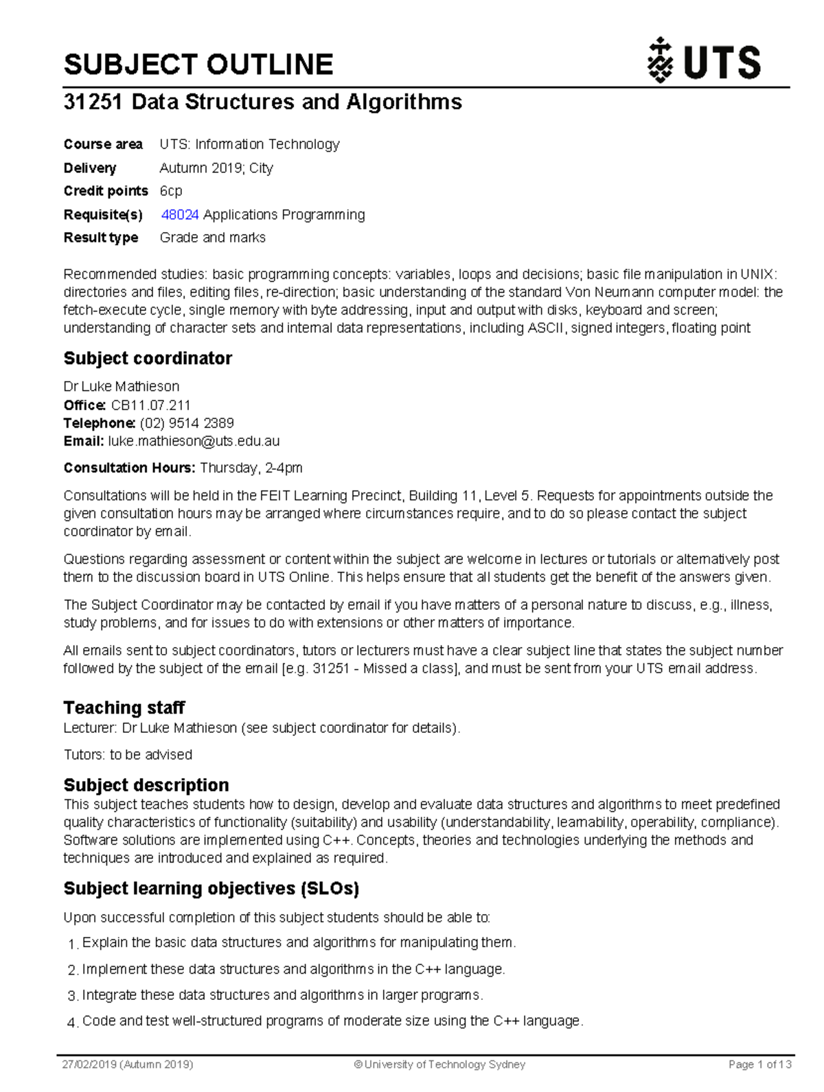 31251 Data Structures and Algorithms - SUBJECT OUTLINE 31251 Data Structures and Algorithms ...