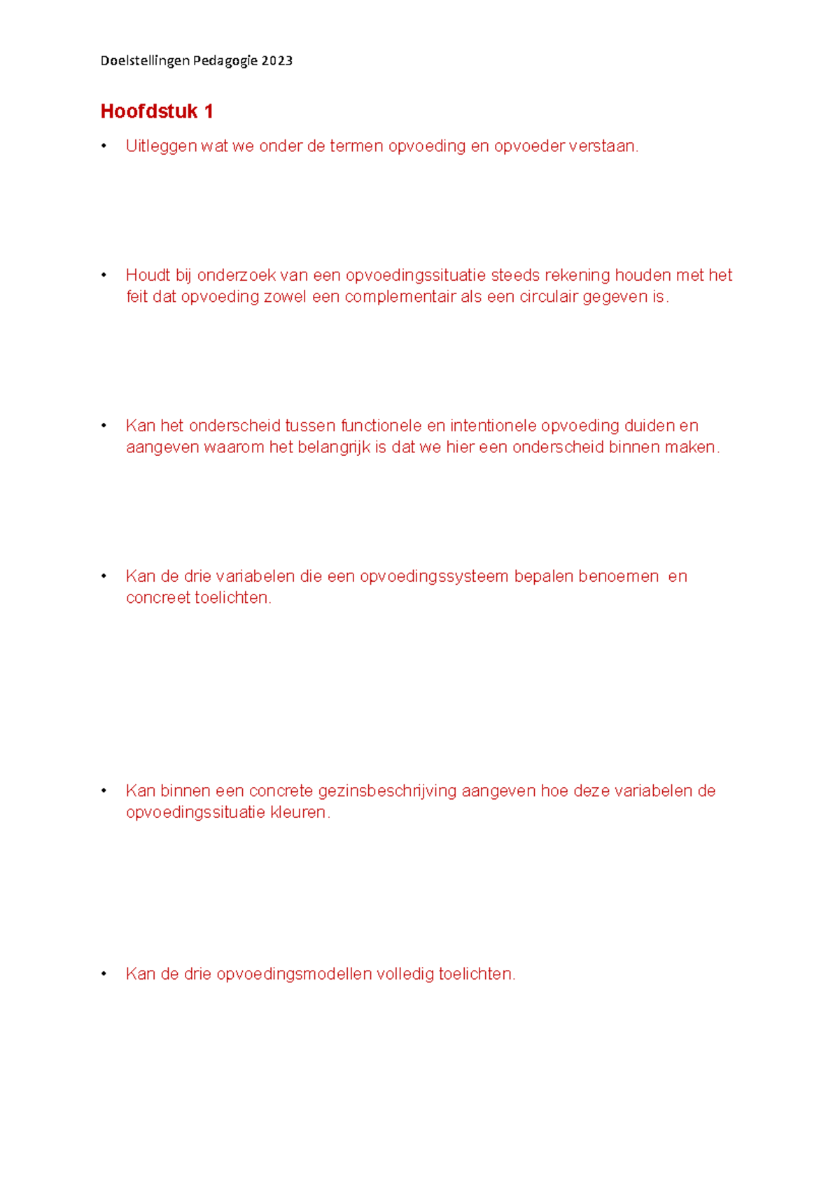 Doelstellingen - Hoofdstuk 1 • Uitleggen wat we onder de termen ...