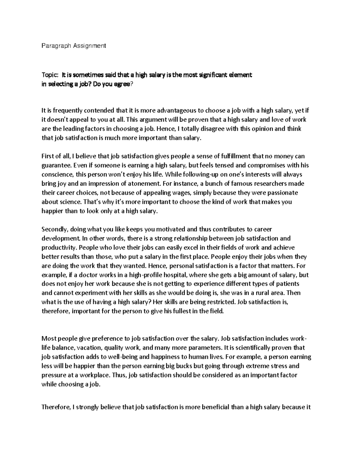 Paragraph assignment - Paragraph Assignment Topic: It is sometimes sa ...