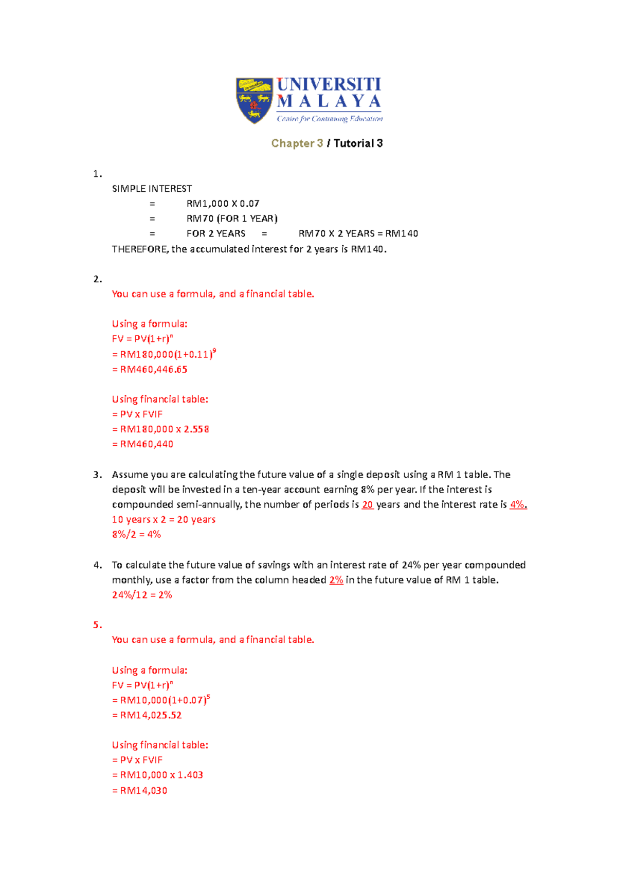 Tutorial 3 Answer - Chapter 3 / Tutorial 3 1. SIMPLE INTEREST = RM1,000 X 0. = RM70 (FOR 1 YEAR ...