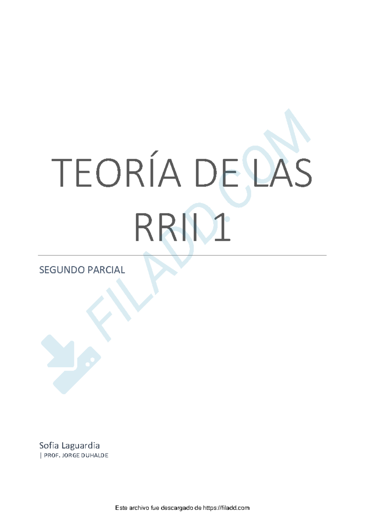 Segunda Parte - Sofia Laguardia | PROF. JORGE DUHALDE TEORÍA DE LAS ...