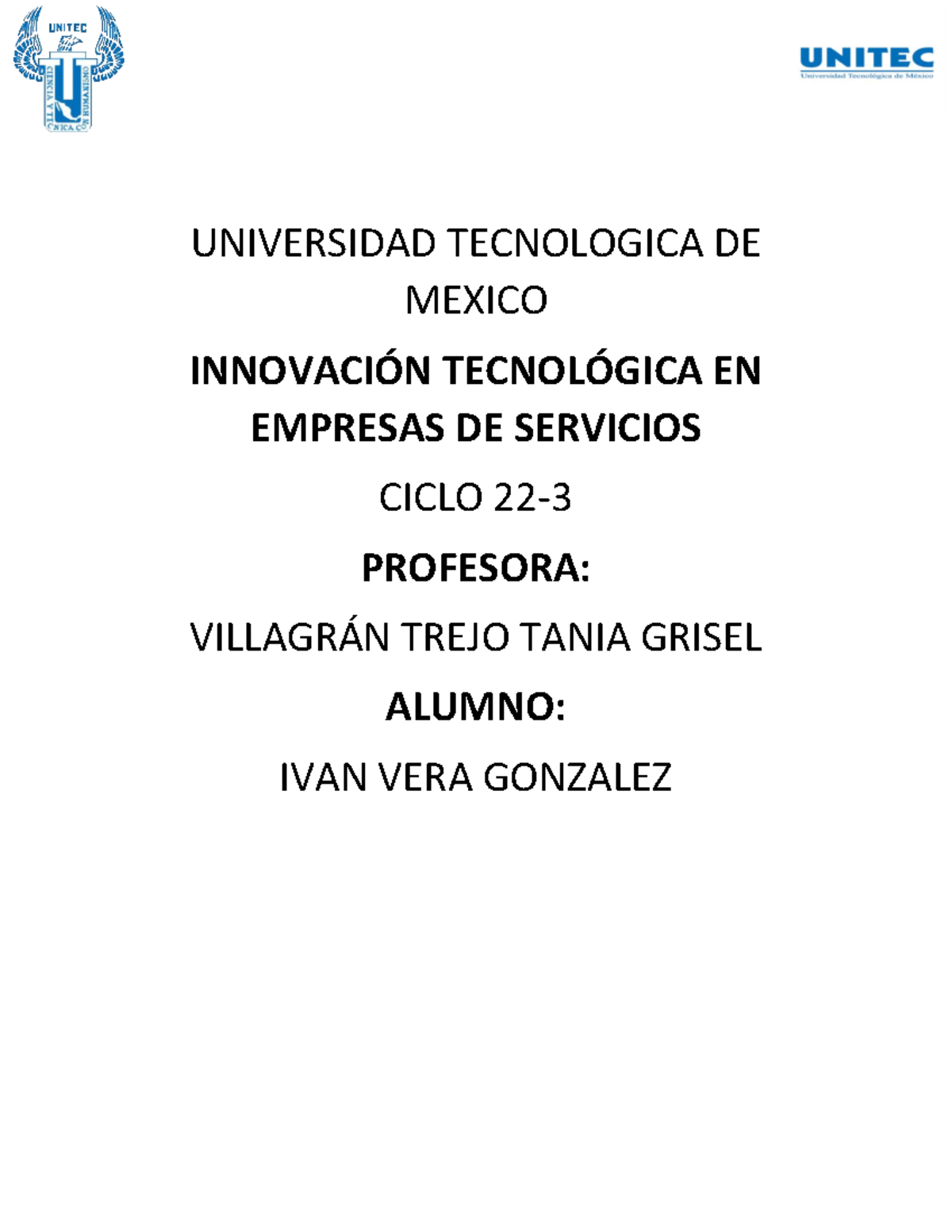 Entregable 2 Vera Gonzalez Ivan - UNIVERSIDAD TECNOLOGICA DE MEXICO INNOVACI”N TECNOL”GICA EN ...